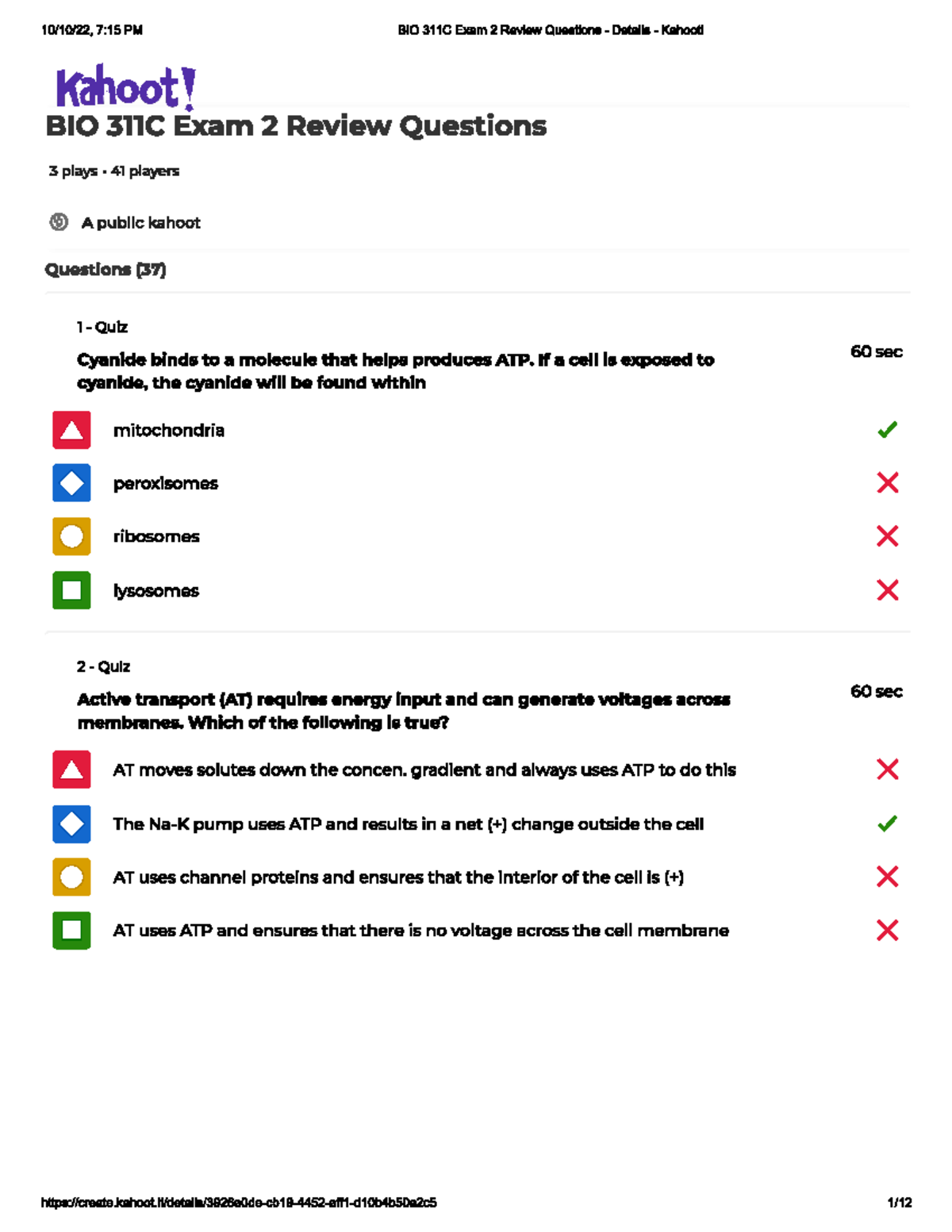 BIO 311C Exam 2 Review Questions Kahoot - 41 players 15 A public kahoot ...