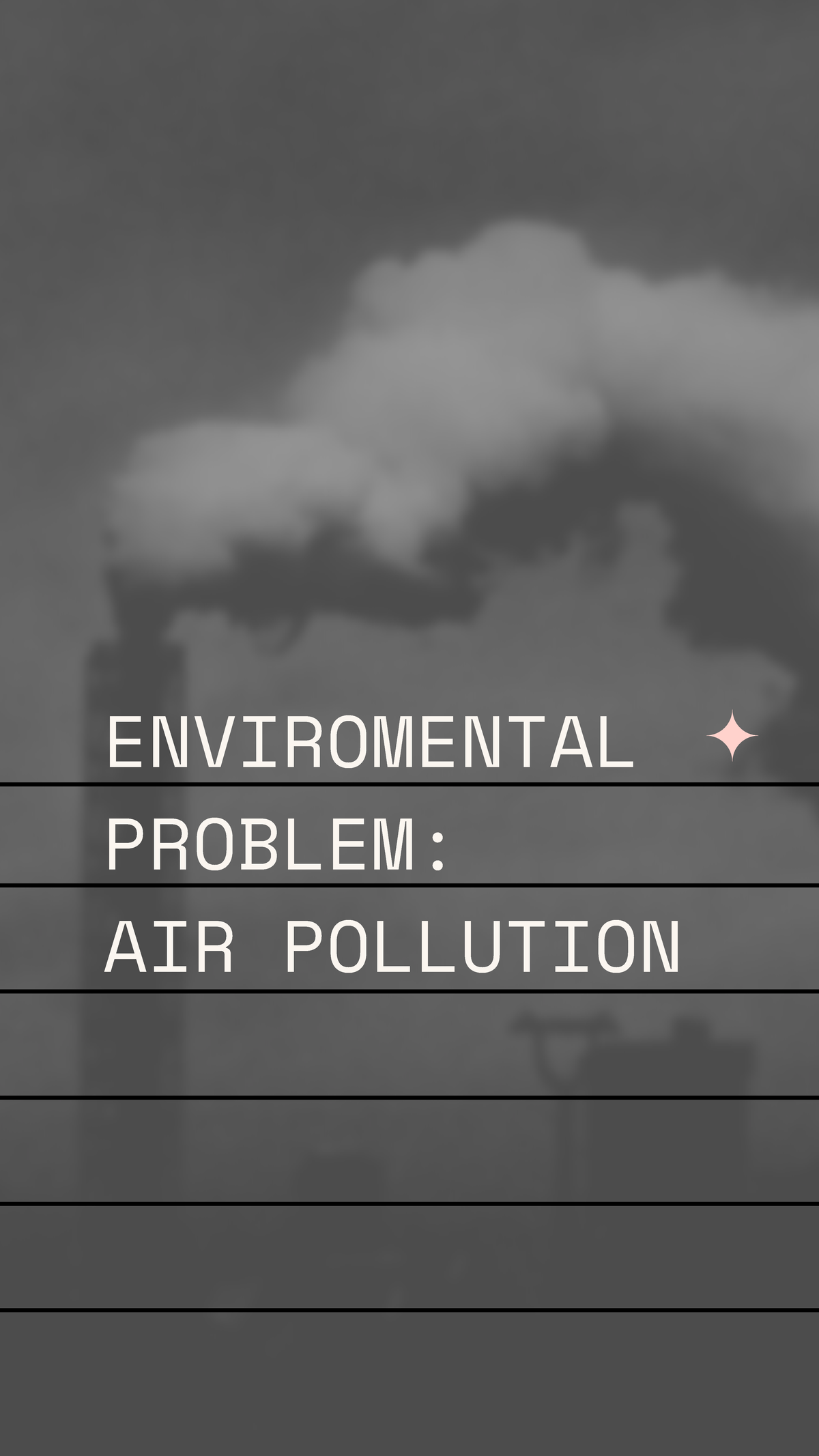 Exposicion Ingles - Inglés I - ENVIROMENTAL PROBLEM: AIR POLLUTION WHAT ...
