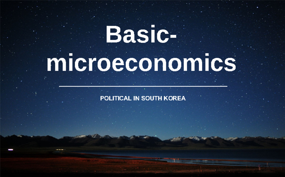 Basic-microecon-WPS-Office - Basic- microeconomics POLITICAL IN SOUTH ...