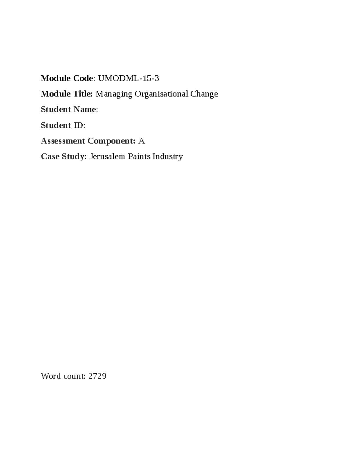 K509 jerusalmern.docx - Module Code: UMODML-15- Module Title: Managing Organisational Change ...