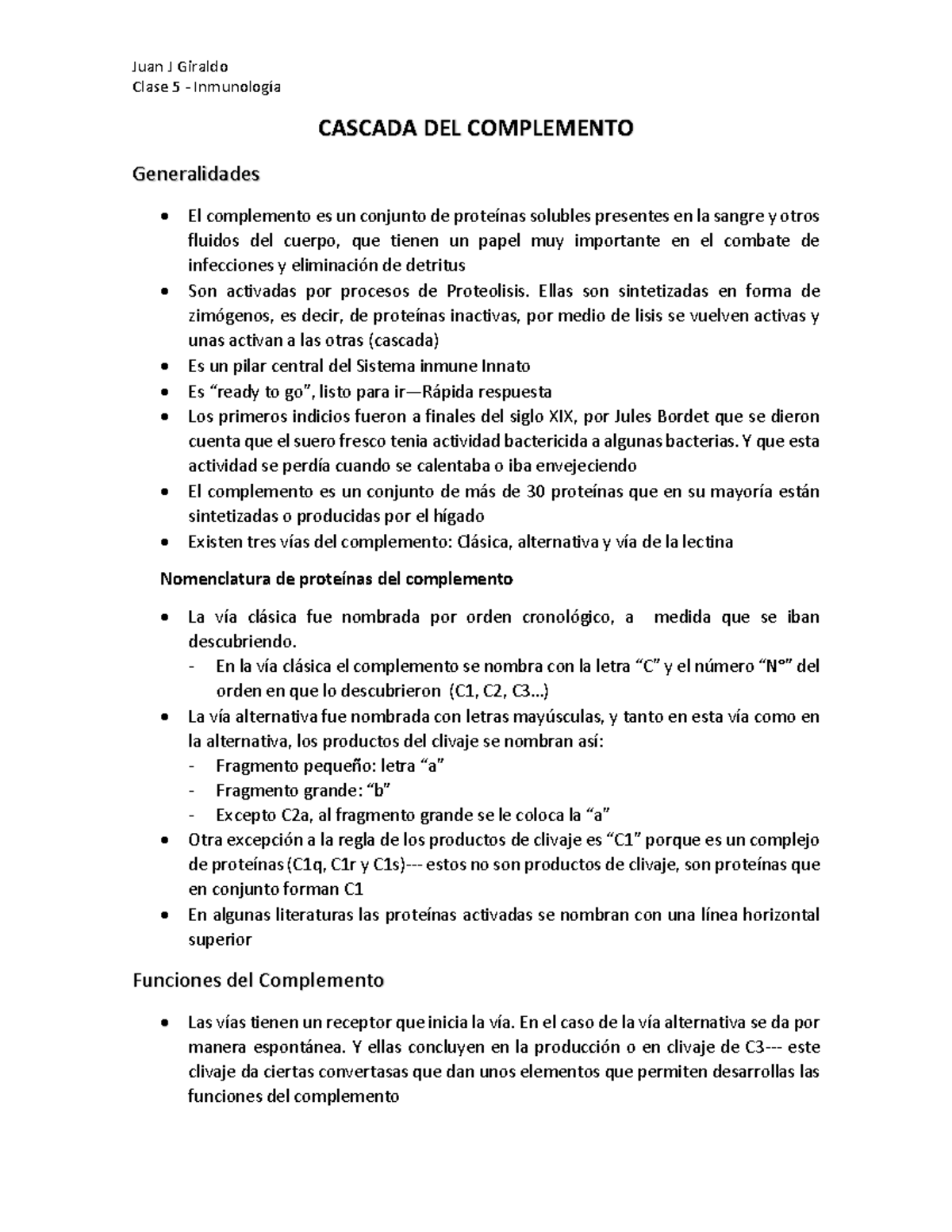 Cascada del Complemento - Clase 5 - Inmunología CASCADA DEL COMPLEMENTO Generalidades El ...