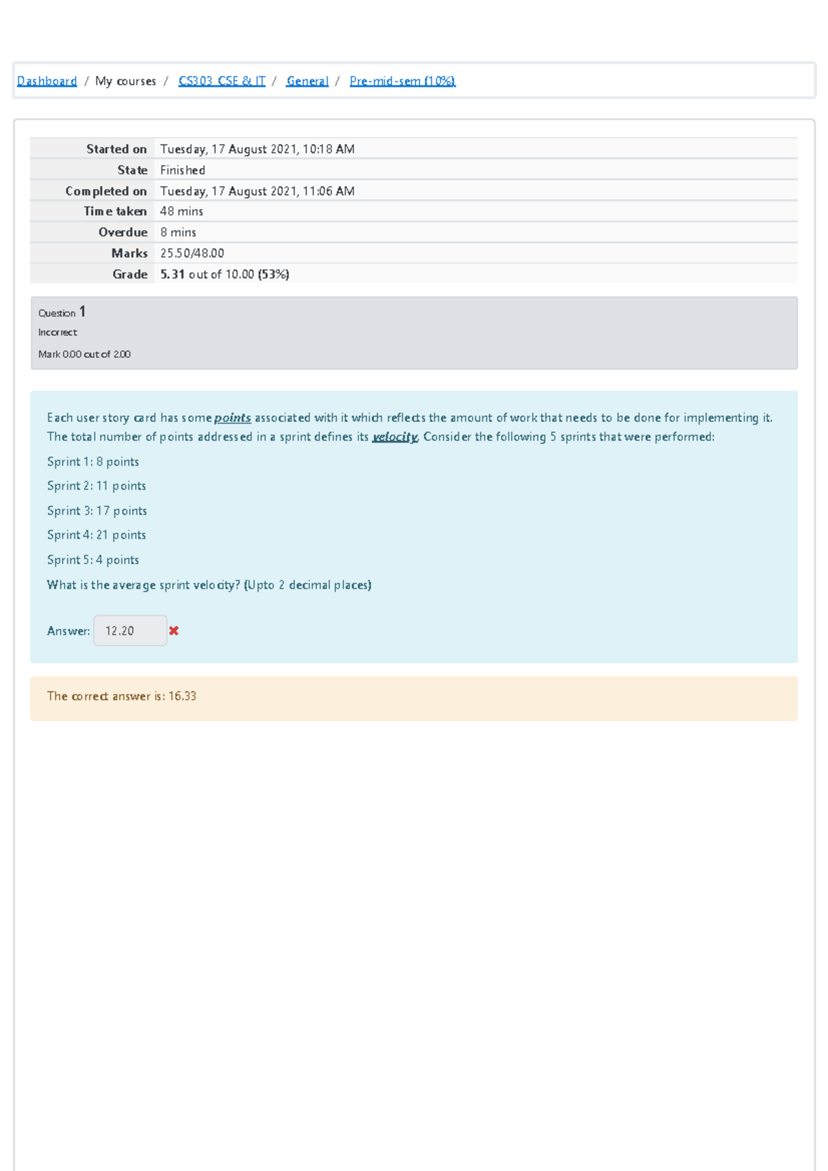CS303 Mid Semester Moodle - Started on Tuesday, 17 August 2021, 10:18 AM State Finished ...