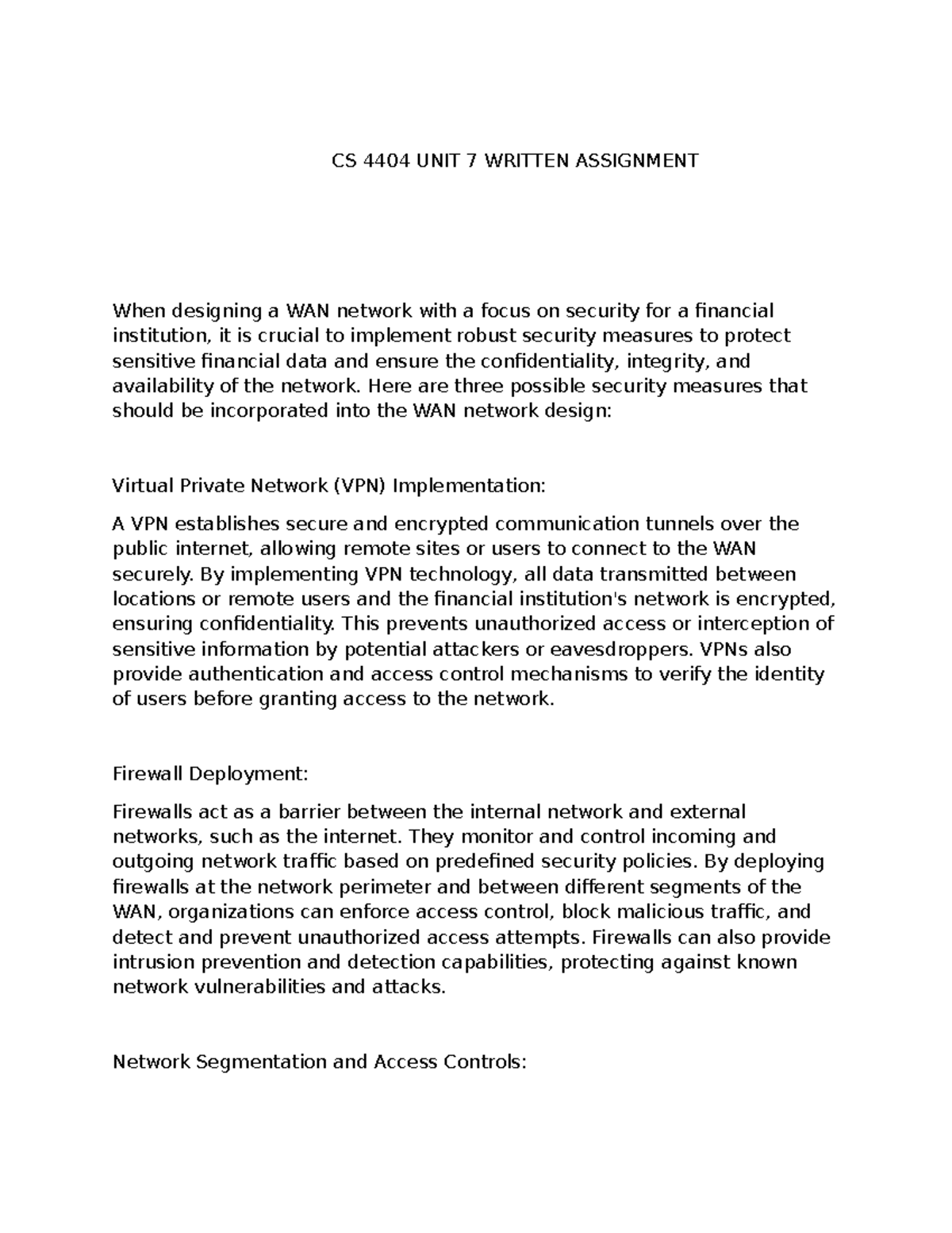 CS 4404 UNIT 7 Written Assignment - CS 4404 UNIT 7 WRITTEN ASSIGNMENT When designing a WAN ...