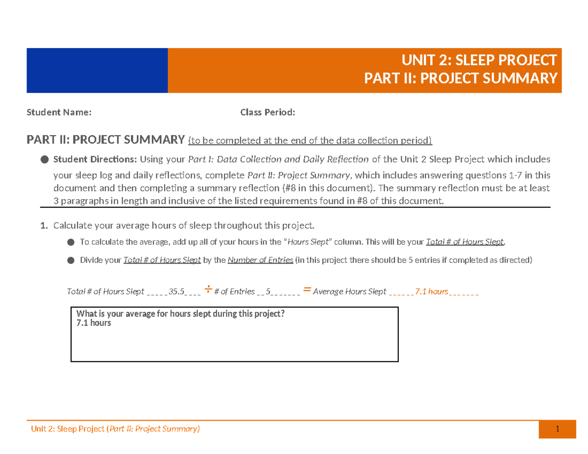 Sleep project summary - UNIT 2: SLEEP PROJECT PART II: PROJECT SUMMARY Student Name: Class ...