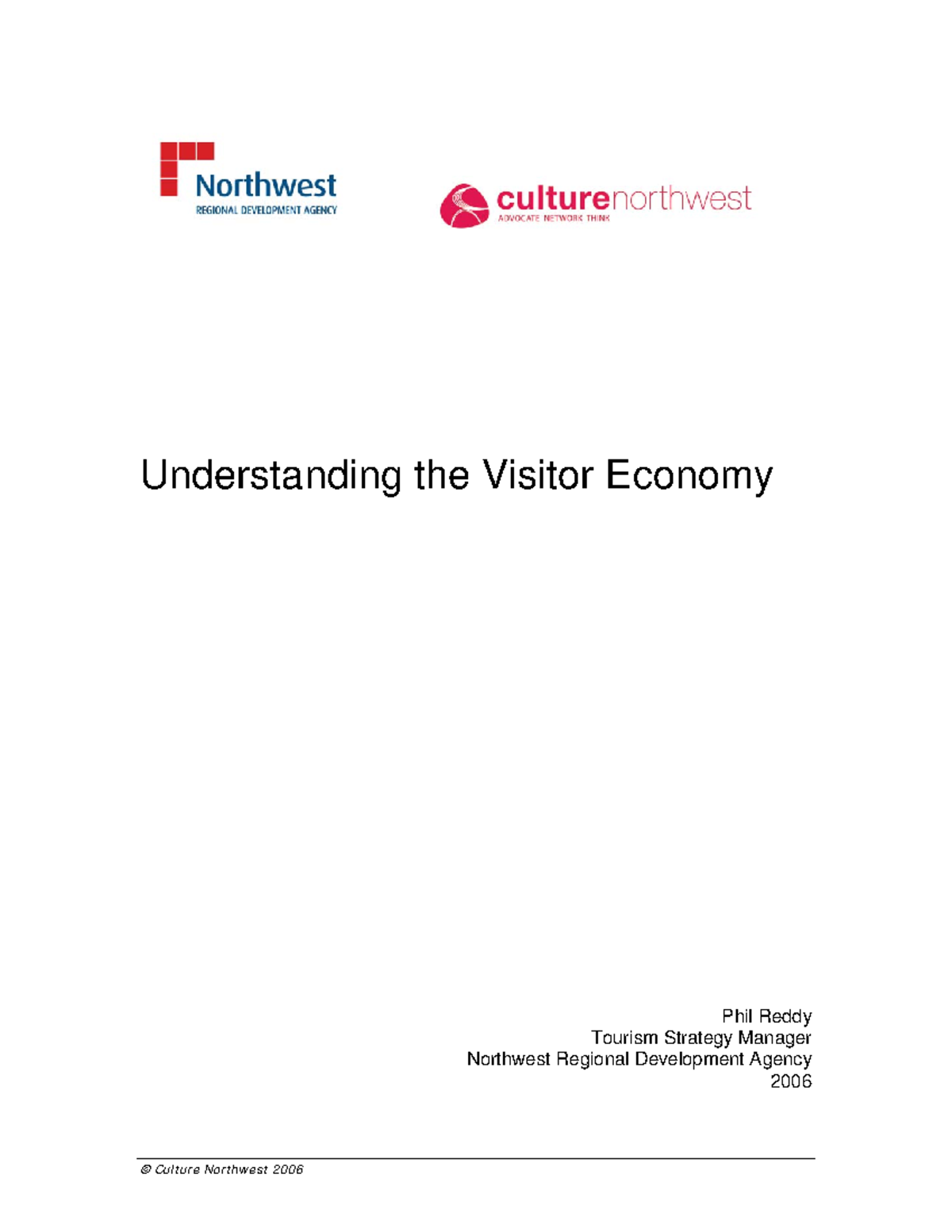 Culture Northwest 2006 - Understanding the Visitor Economy ...