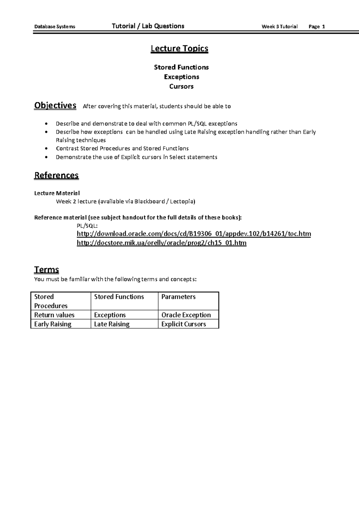 INF2001 0 Week 3 Tutorial Q-1 - Lecture Topics Stored Functions Exceptions Cursors Objectives ...