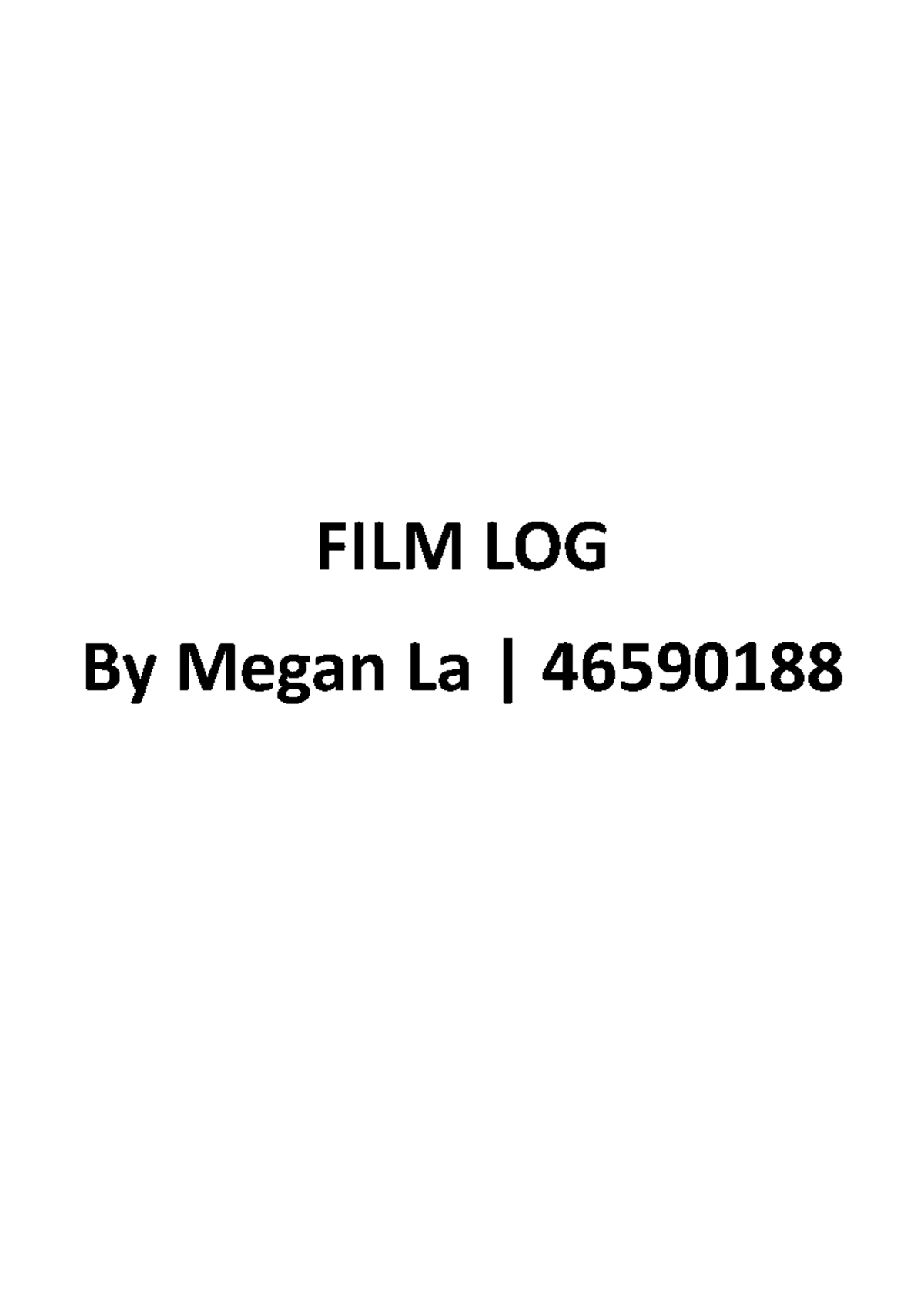 Film log - Film log assessment - MAS205 - MQ - Studocu