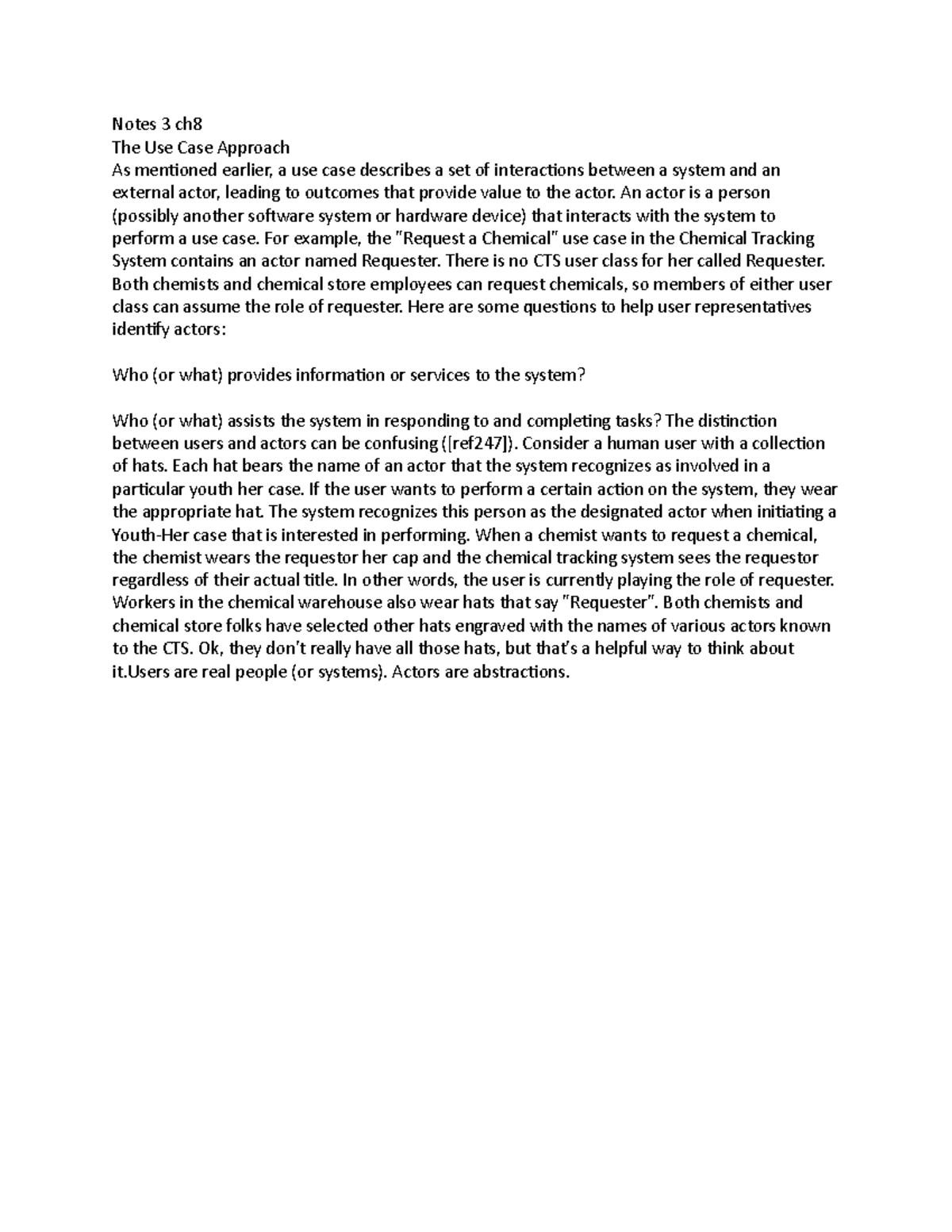 Notes 4 ch8 - Notes 3 ch The Use Case Approach As mentioned earlier, a ...