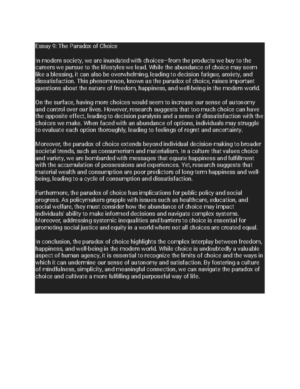 Essay 9 - Essay 9: The Paradox of Choice In modern society, we are ...