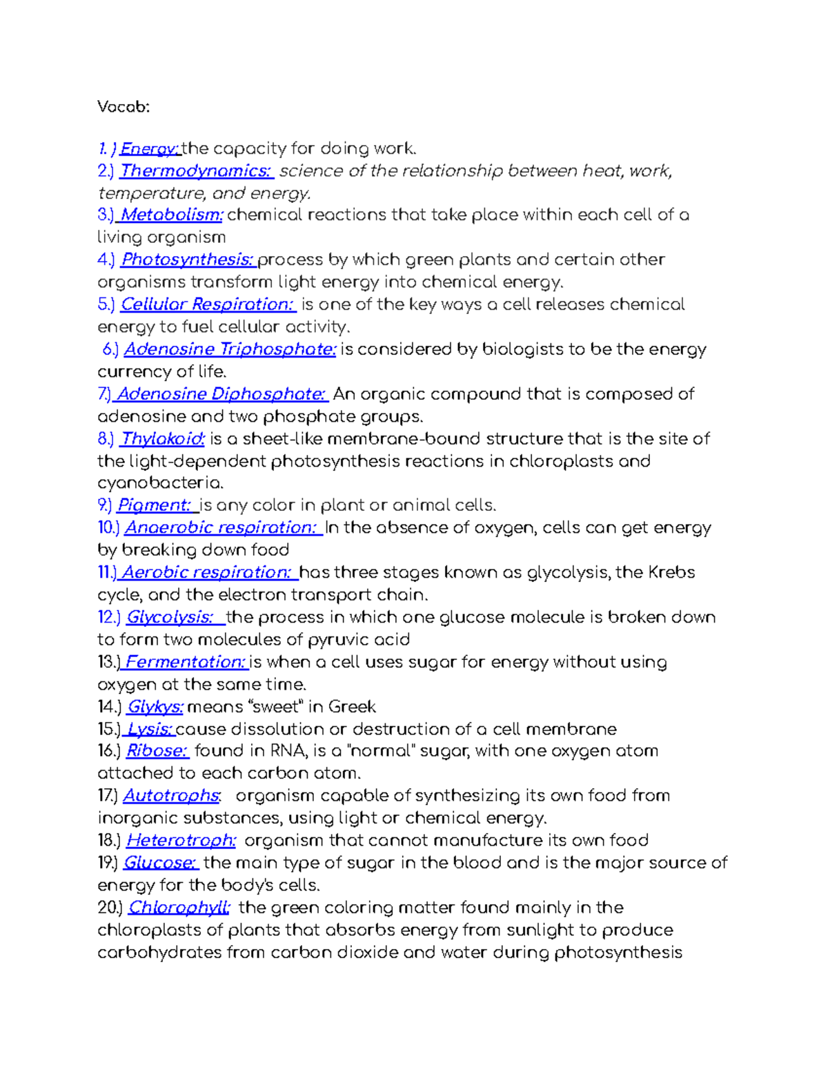 Biology study guide part4 - Vocab: 1. ) Energy :the capacity for doing ...