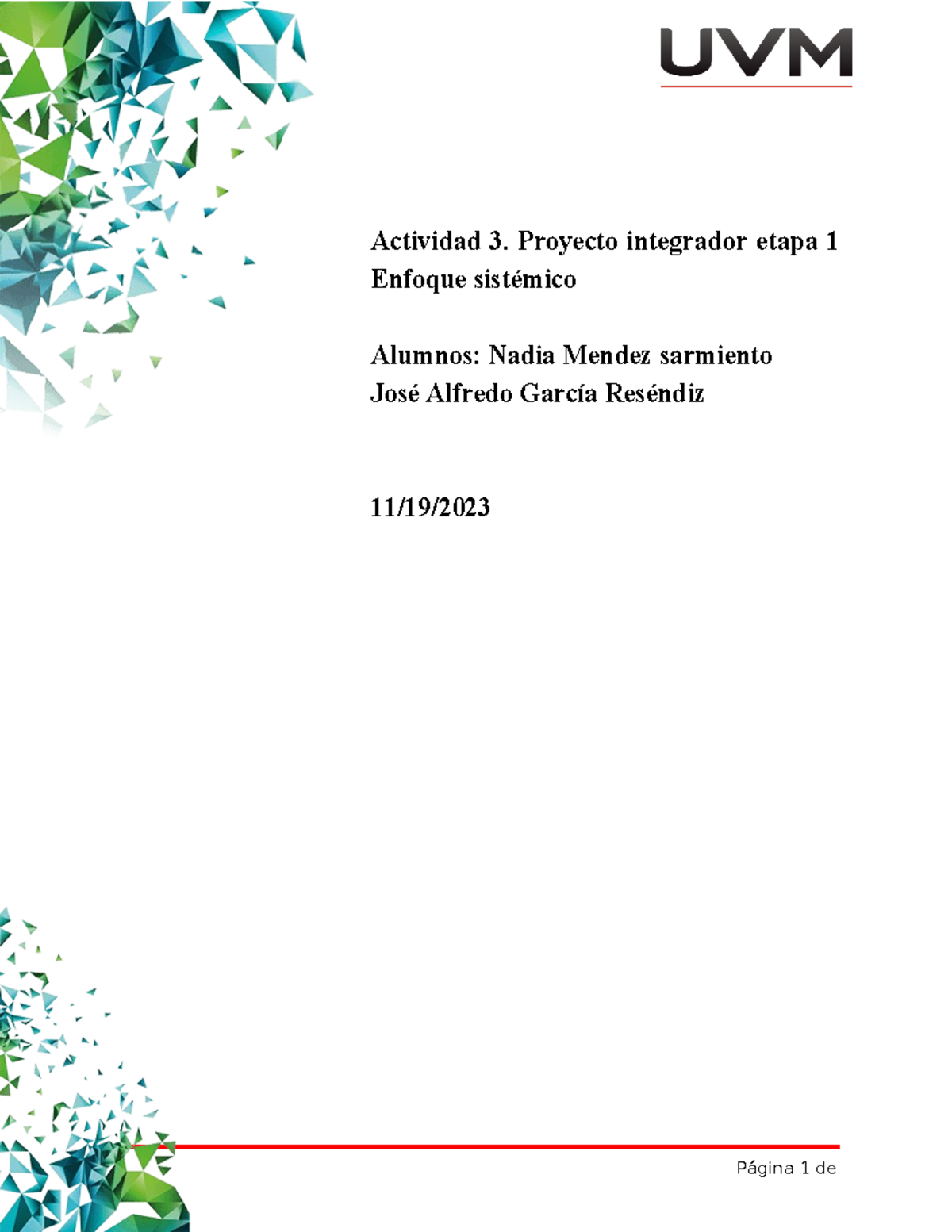 ACTIVIDAD 3 ENFOQUE SISTEMICO - Página 1 de Actividad 3. Proyecto integrador etapa 1 Enfoque ...