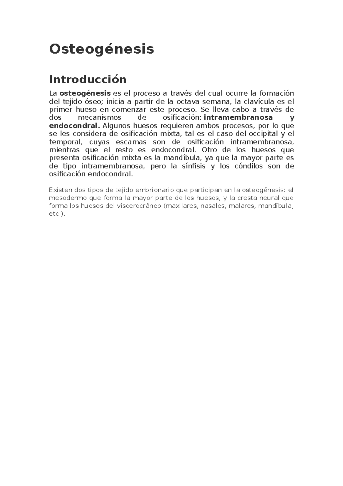 Osteogénesis - Osteogénesis Introducción La osteogénesis es el proceso ...