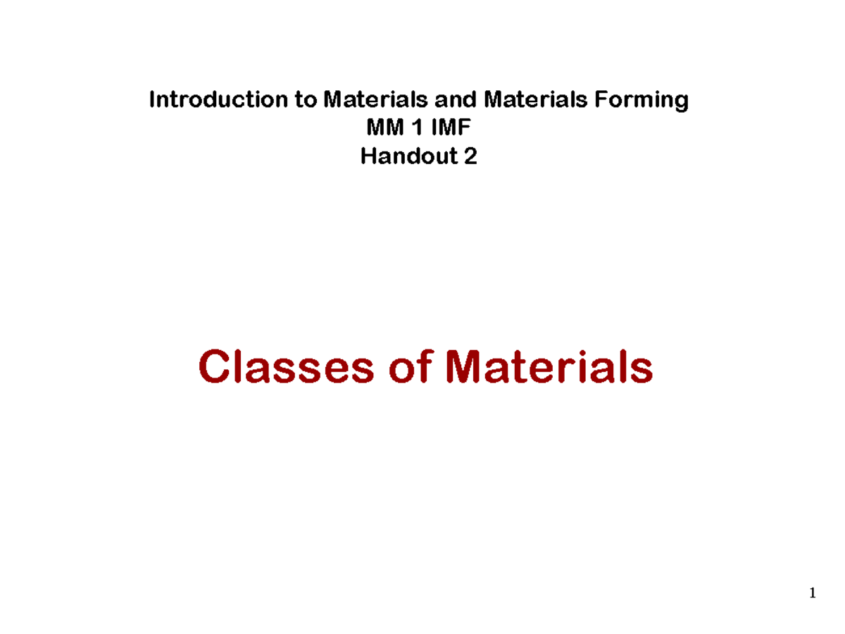 Lecture notes, in Materials Engineering - Classes of Materials ...