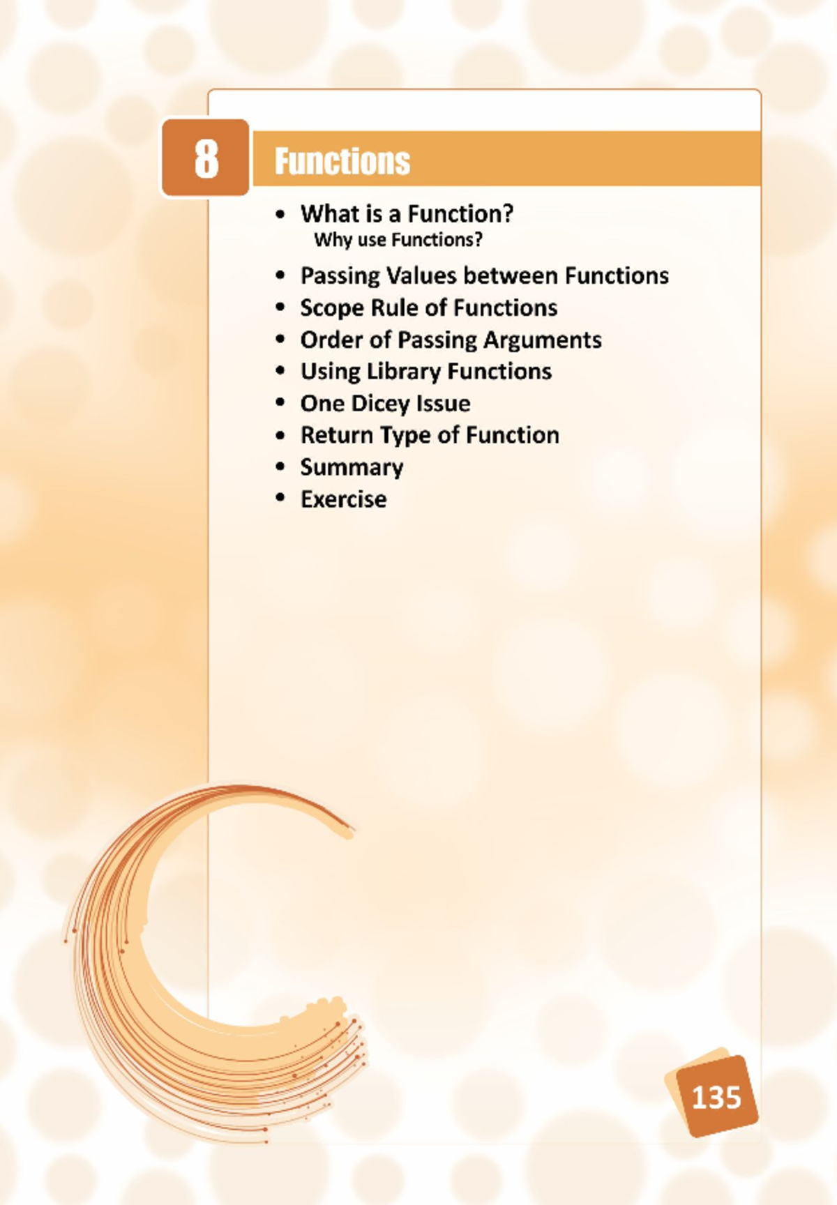 8. Functions (C Programing) - 135 8 Functions What is a Function Why Use Functions Passing - Studocu