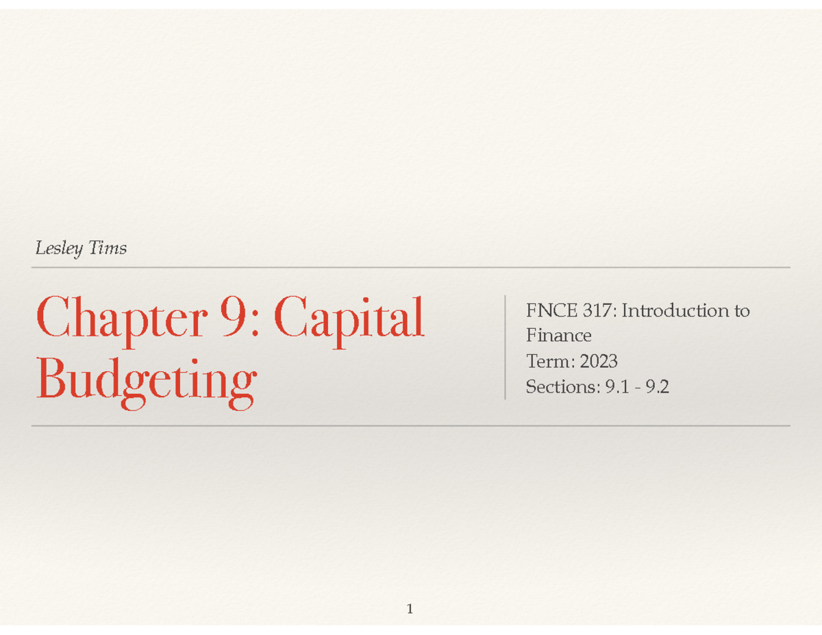 Chapter 9 - Course notes - Lesley Tims Chapter 9: Capital Budgeting ...