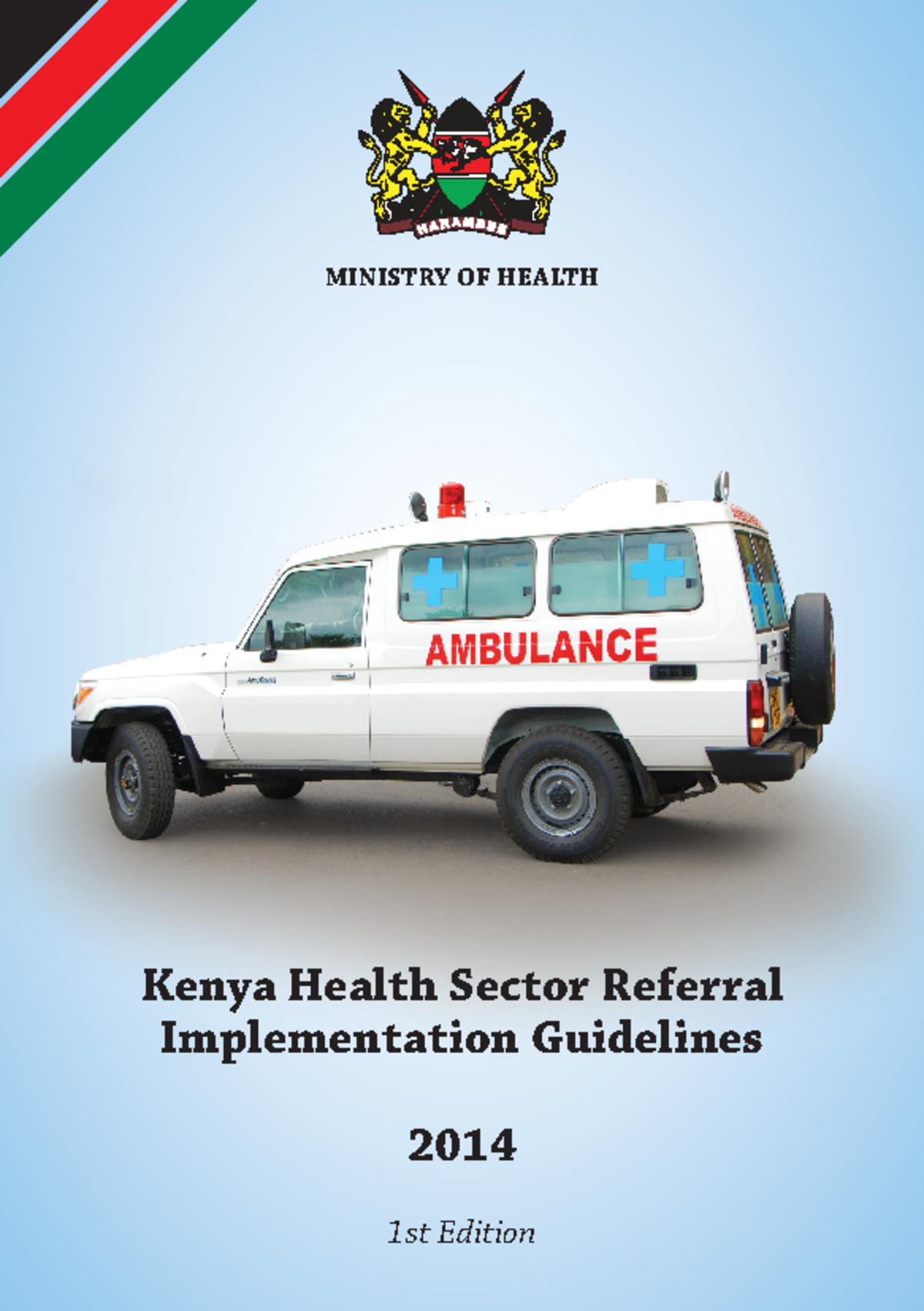 Ministry of health referral guidelines - Kenya Health Sector Referral ...