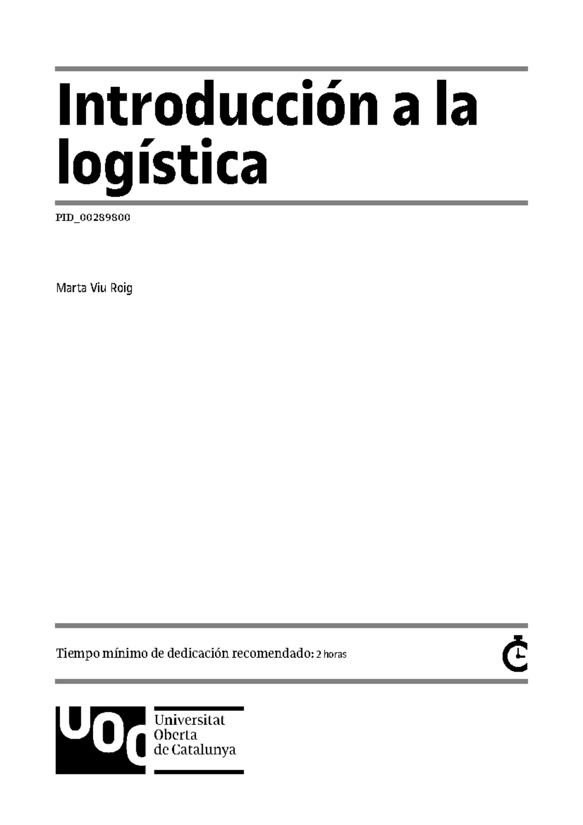1. Introducción a la logística - Introducción a la logística PID_ Marta Viu Roig Tiempo mínimo ...