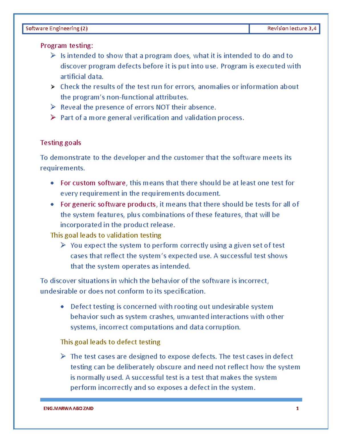 Revision lecture 3-4 - Program testing: Is intended to show that a ...