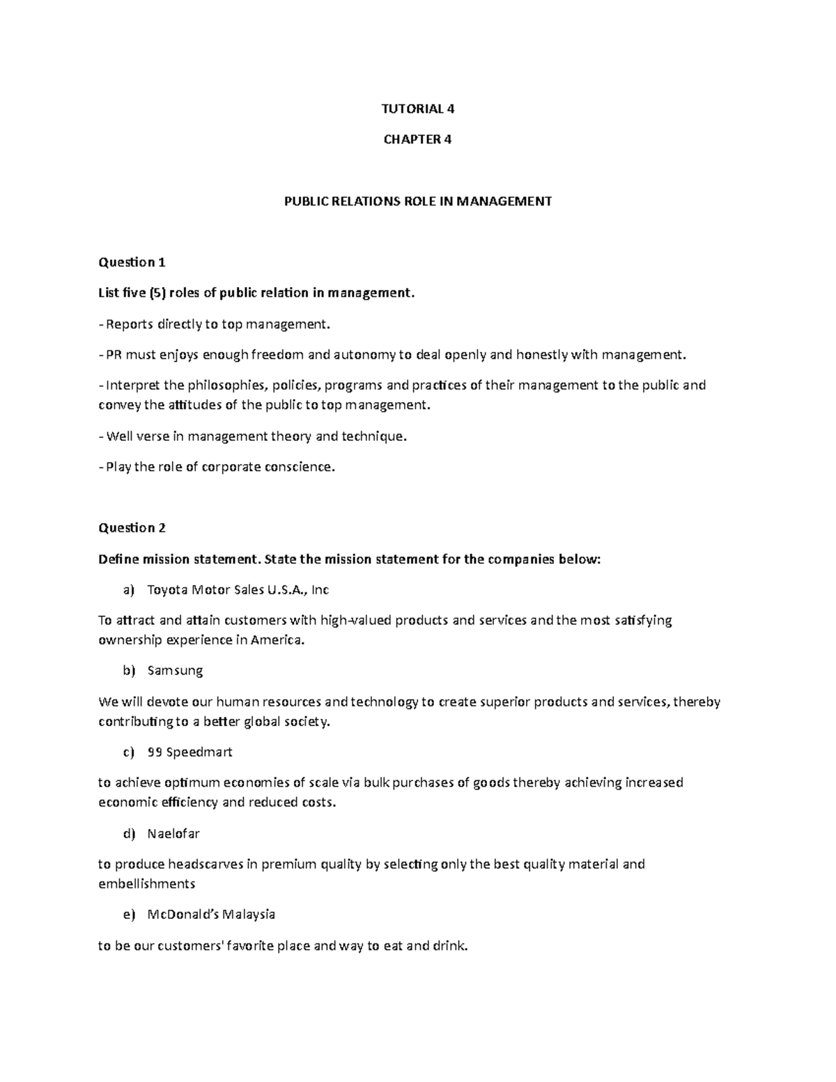 MKT310 TT C4 - TUTORIAL 4 CHAPTER 4 PUBLIC RELATIONS ROLE IN MANAGEMENT Question 1 List five (5 ...