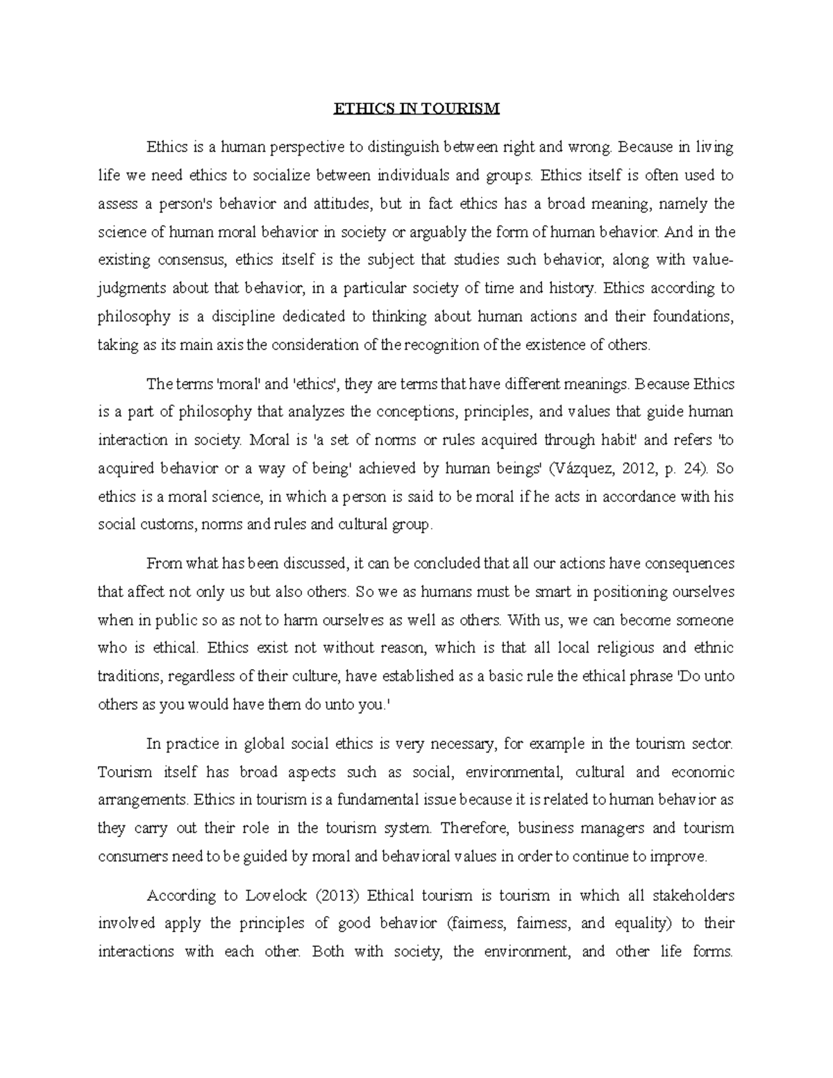 Ethics IN Tourism - ETHICS IN TOURISM Ethics is a human perspective to ...