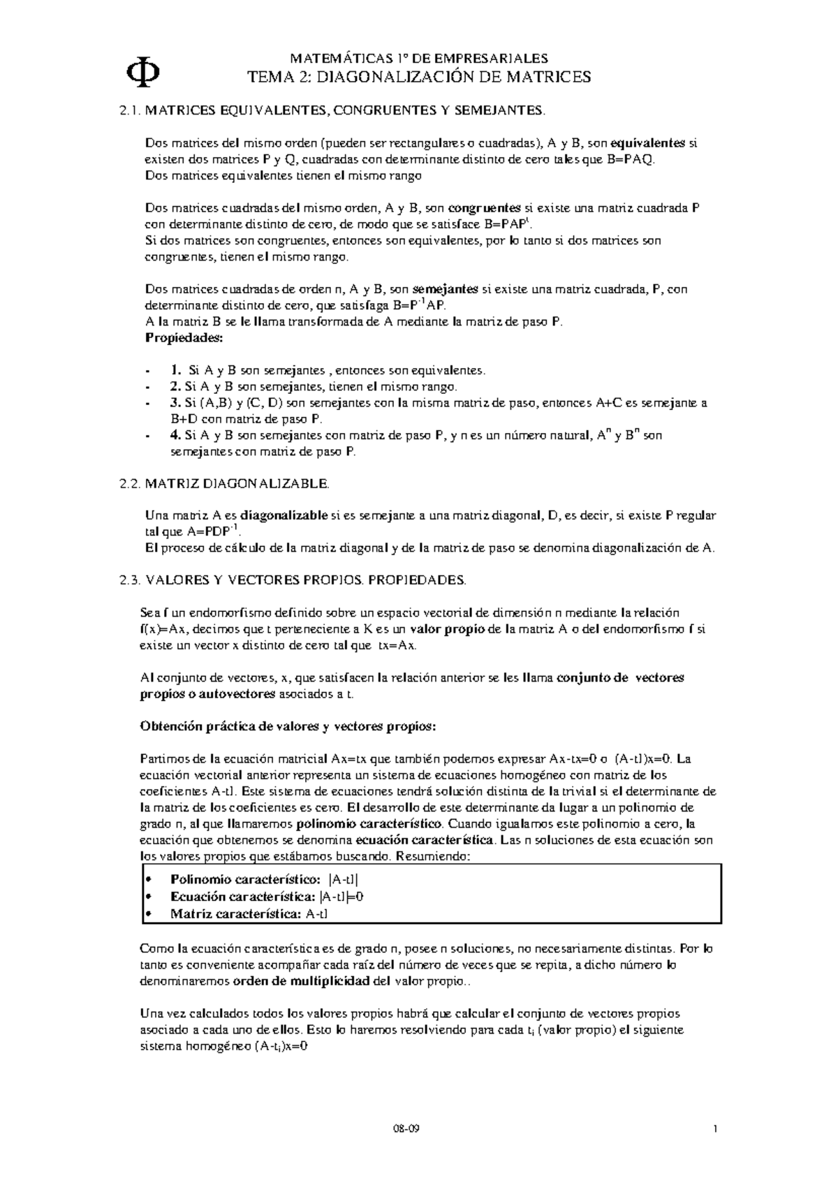 matrices equivalentes - TEMA 2: DIAGONALIZACIÓN DE MATRICES Φ 2 ...