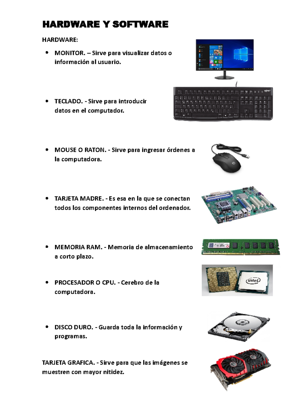 Hardware Y Software - ....................... - HARDWARE Y SOFTWARE HARDWARE: MONITOR. – Sirve ...