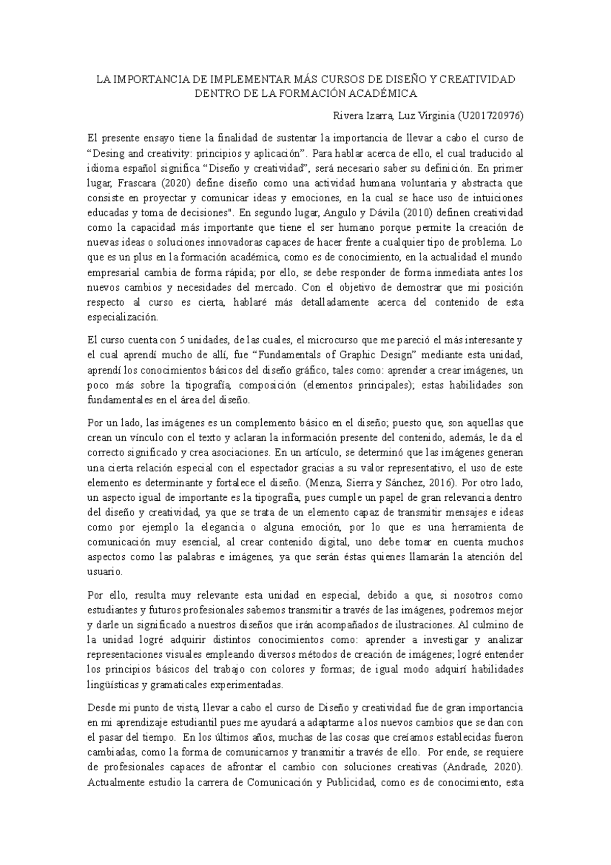 Ensayo Desing - LA IMPORTANCIA DE IMPLEMENTAR MÁS CURSOS DE DISEÑO Y ...