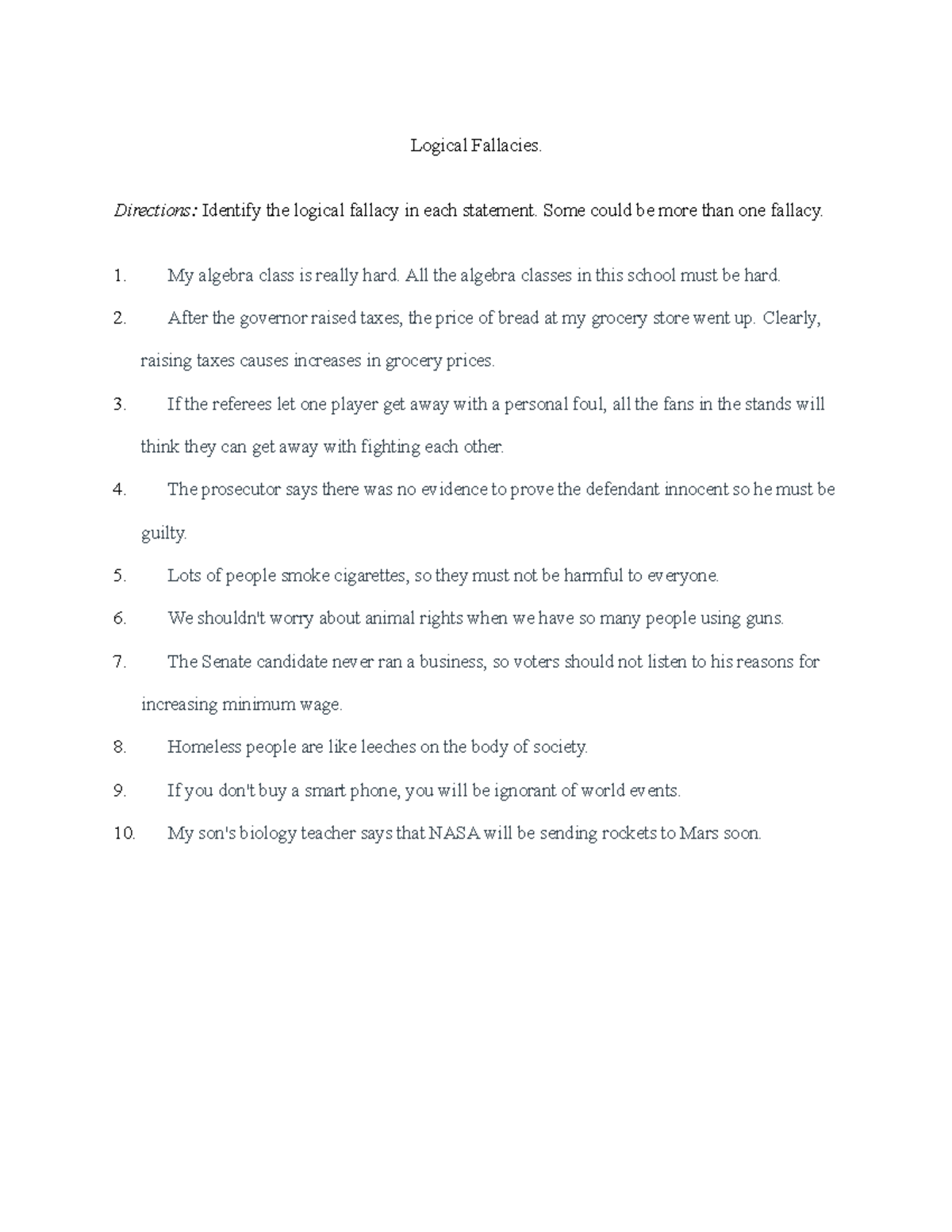 Fallacies Exercise - Logical Fallacies. Directions: Identify the ...