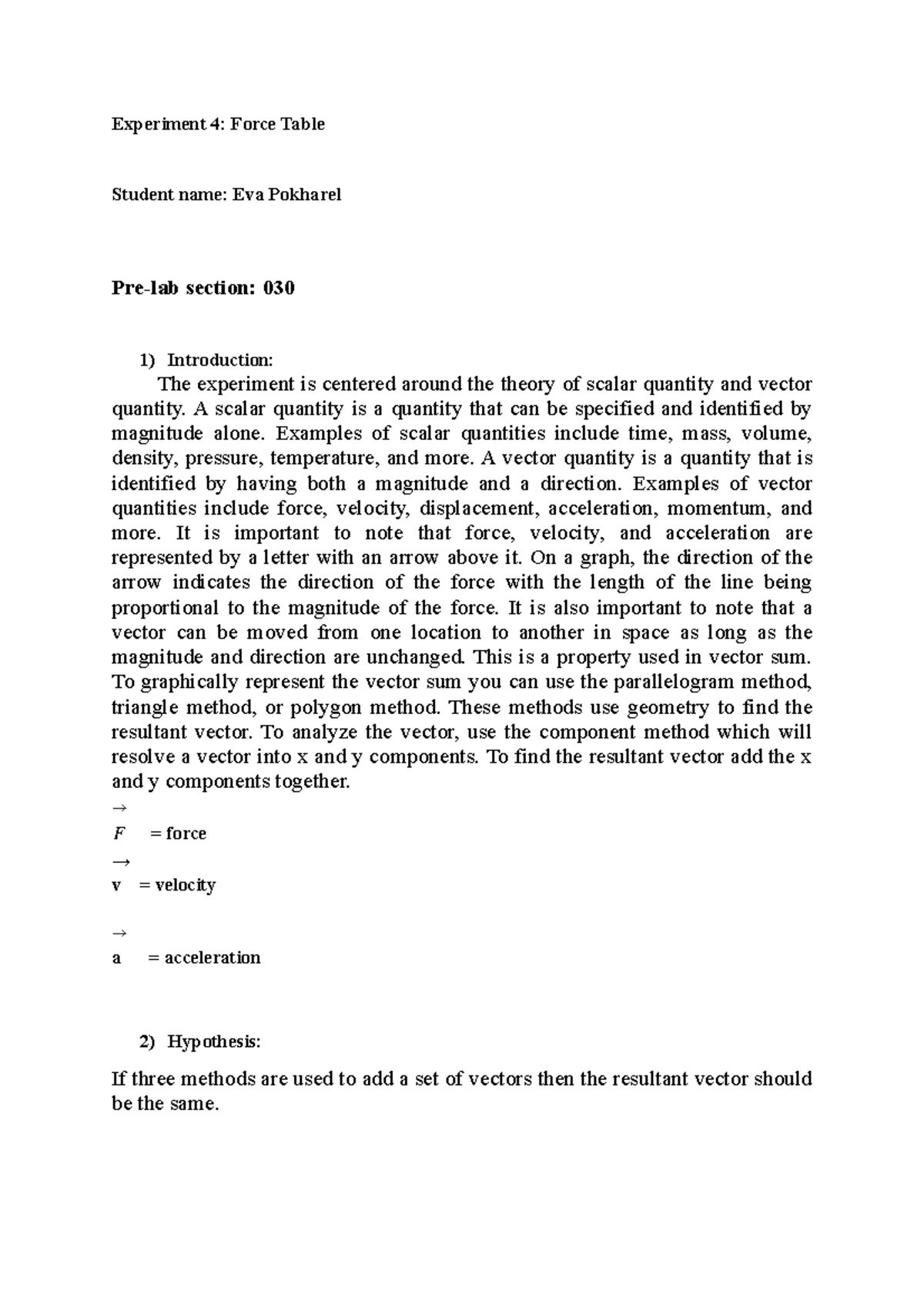 Experiement 4- Pre Lab (Physics) - Experiment 4: Force Table Student name: Eva Pokharel Pre-lab ...