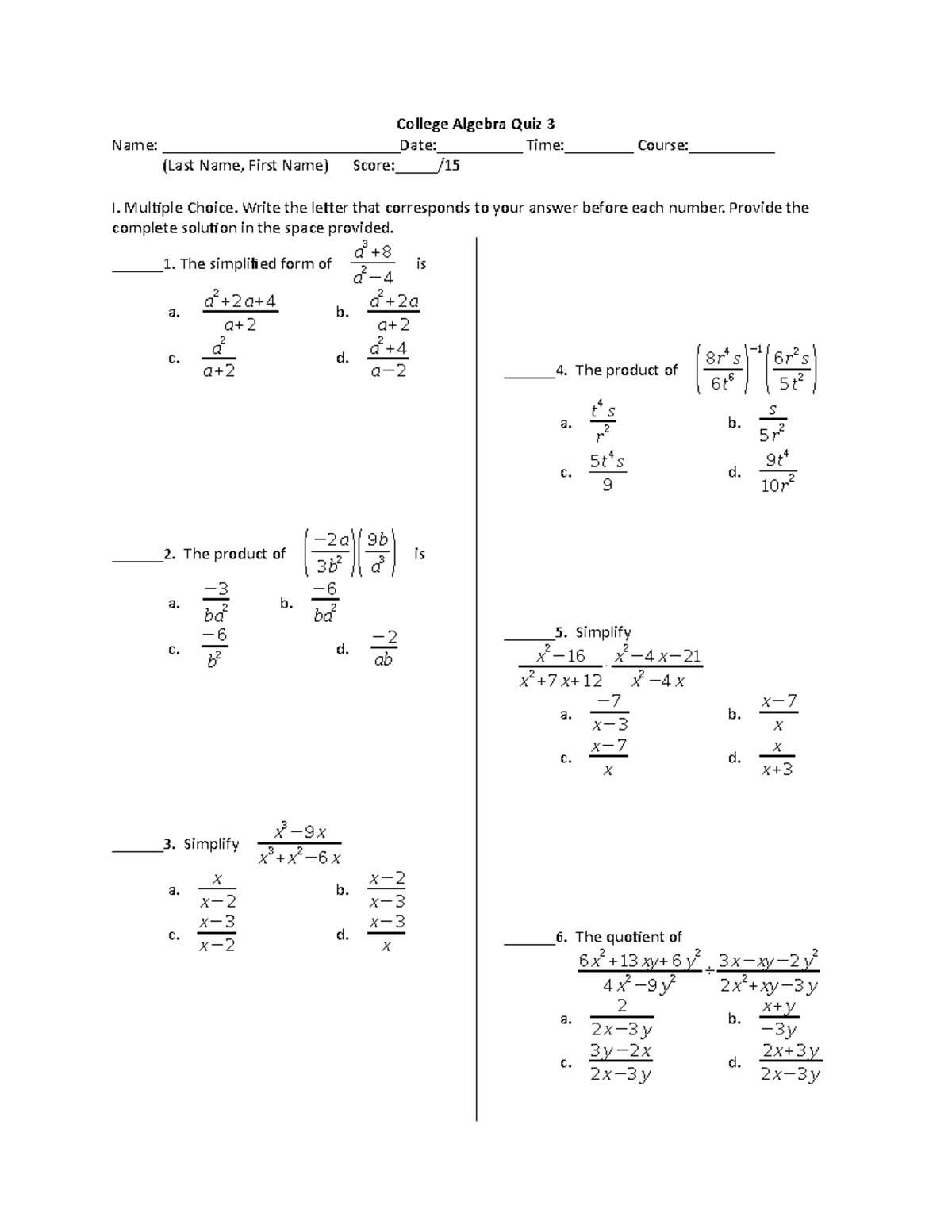 CA Quiz 3 - College Algebra - College Algebra Quiz 3 Name: Date: Time ...