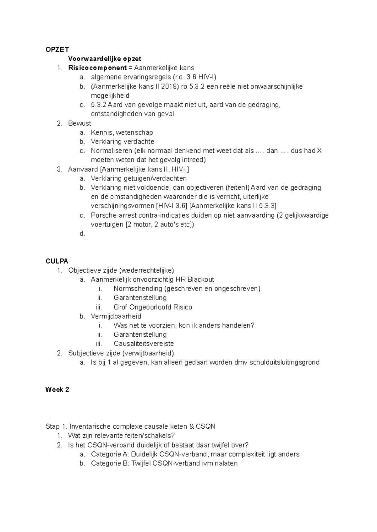 Materieel strafrecht Week 2 college aantekeningen Causaliteit - OPZET ...