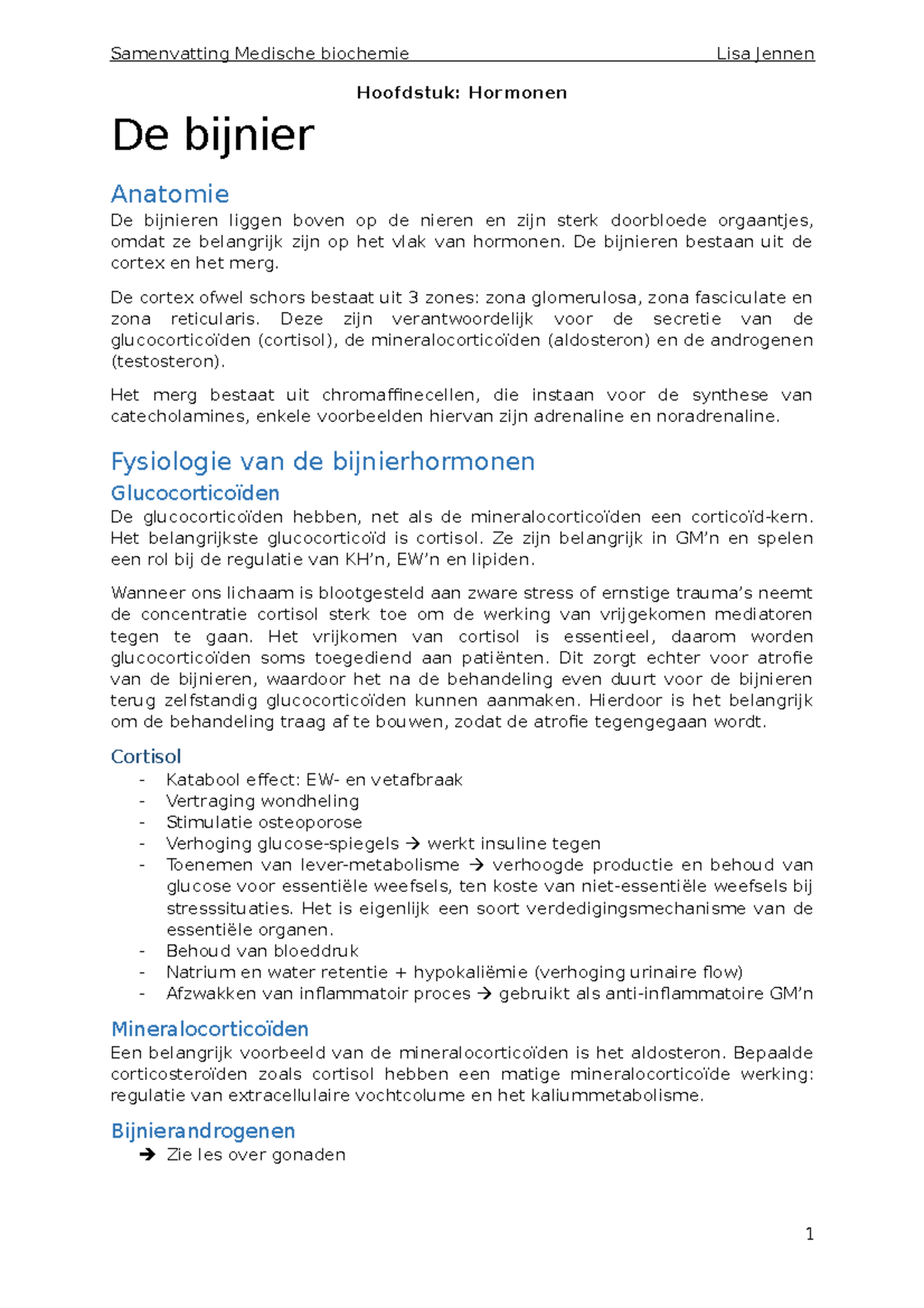 De bijnier (Hormonen) - Hoofdstuk: Hormonen De bijnier Anatomie De ...
