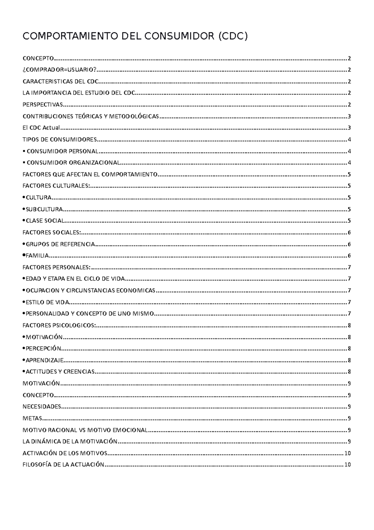 Resumen Psicologia - COMPORTAMIENTO DEL CONSUMIDOR (CDC). 1.1. Concepto. Características y - Studocu