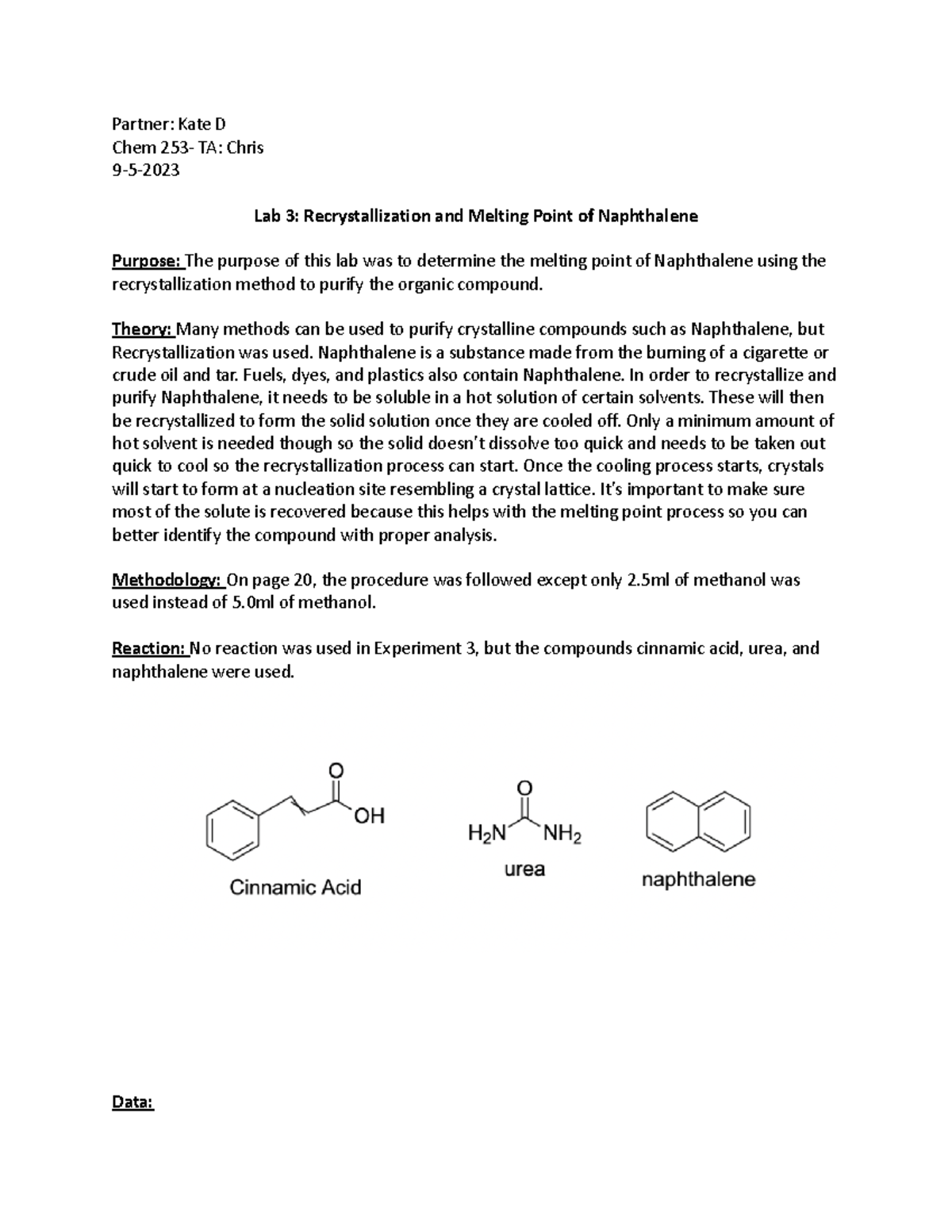 Lab 3 report - Partner: Kate D Chem 253- TA: Chris 9-5- Lab 3: Recrystallization and Melting ...