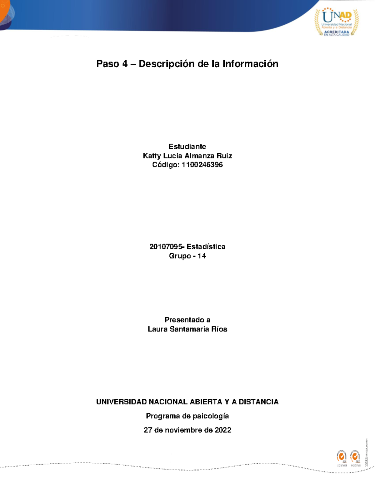 Katty Lucia Almanza Ruiz Paso 4. Descripcion de la informacion - Paso 4 ...