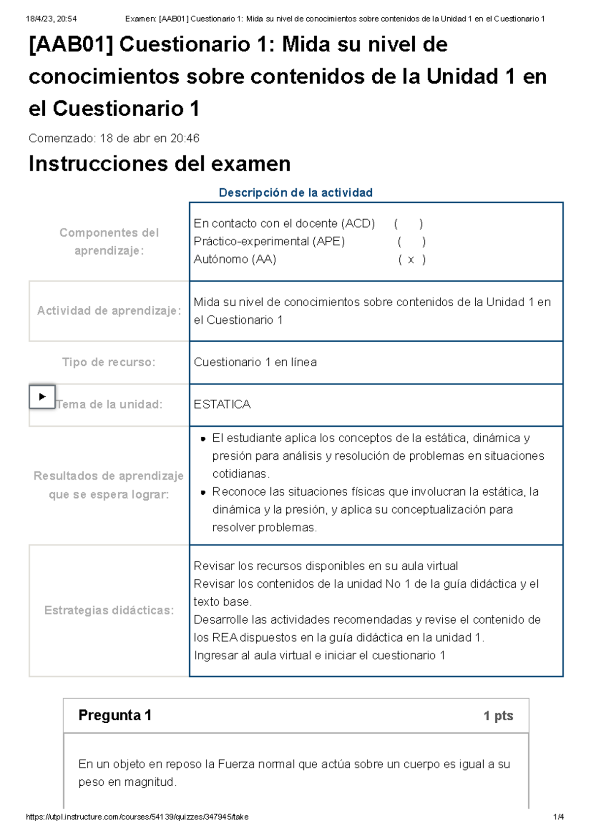Examen [AAB01] Cuestionario 1 Mida su nivel de conocimientos sobre contenidos de la Unidad 1 en ...