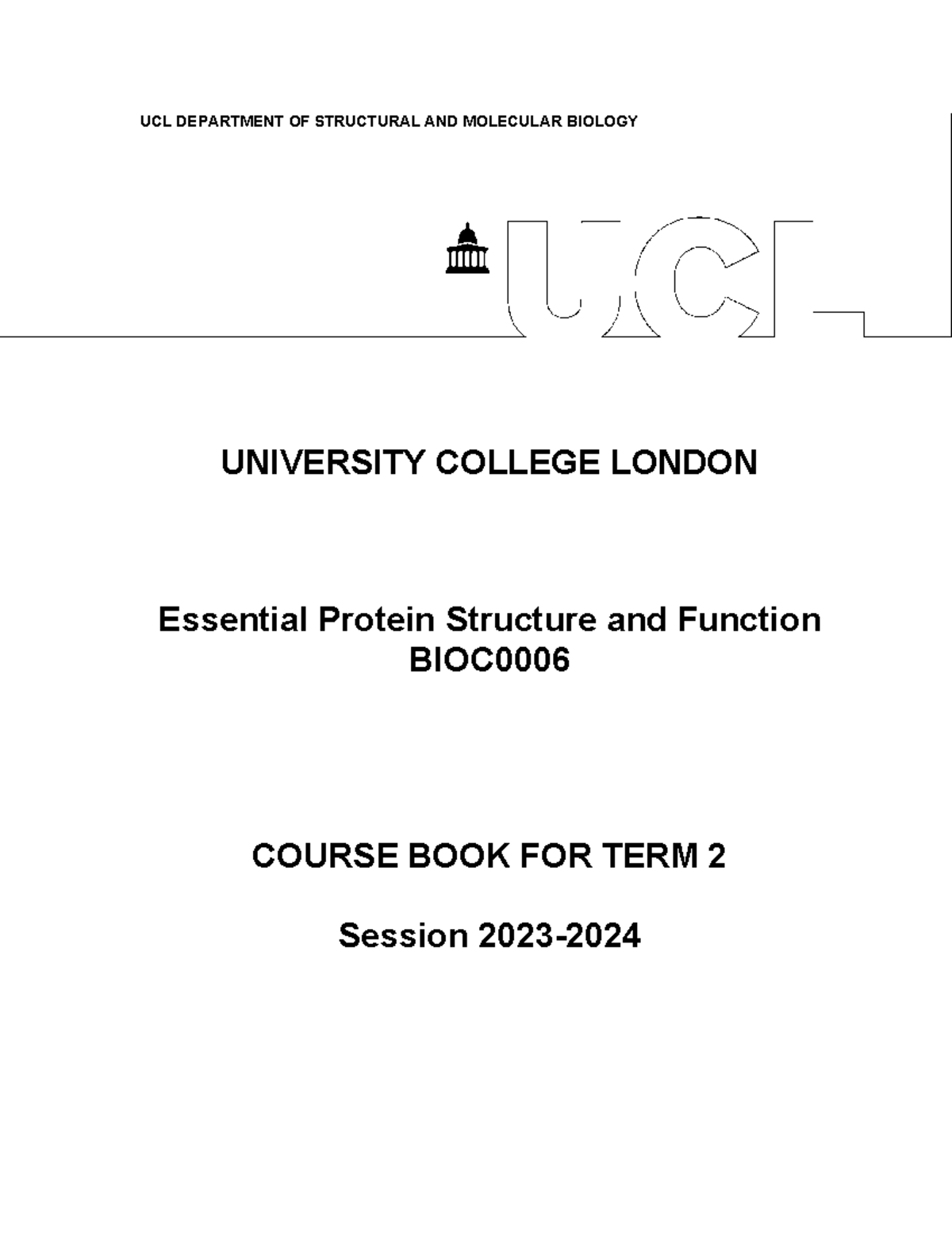 BIOC0006 Course Book - UCL DEPARTMENT OF STRUCTURAL AND MOLECULAR ...
