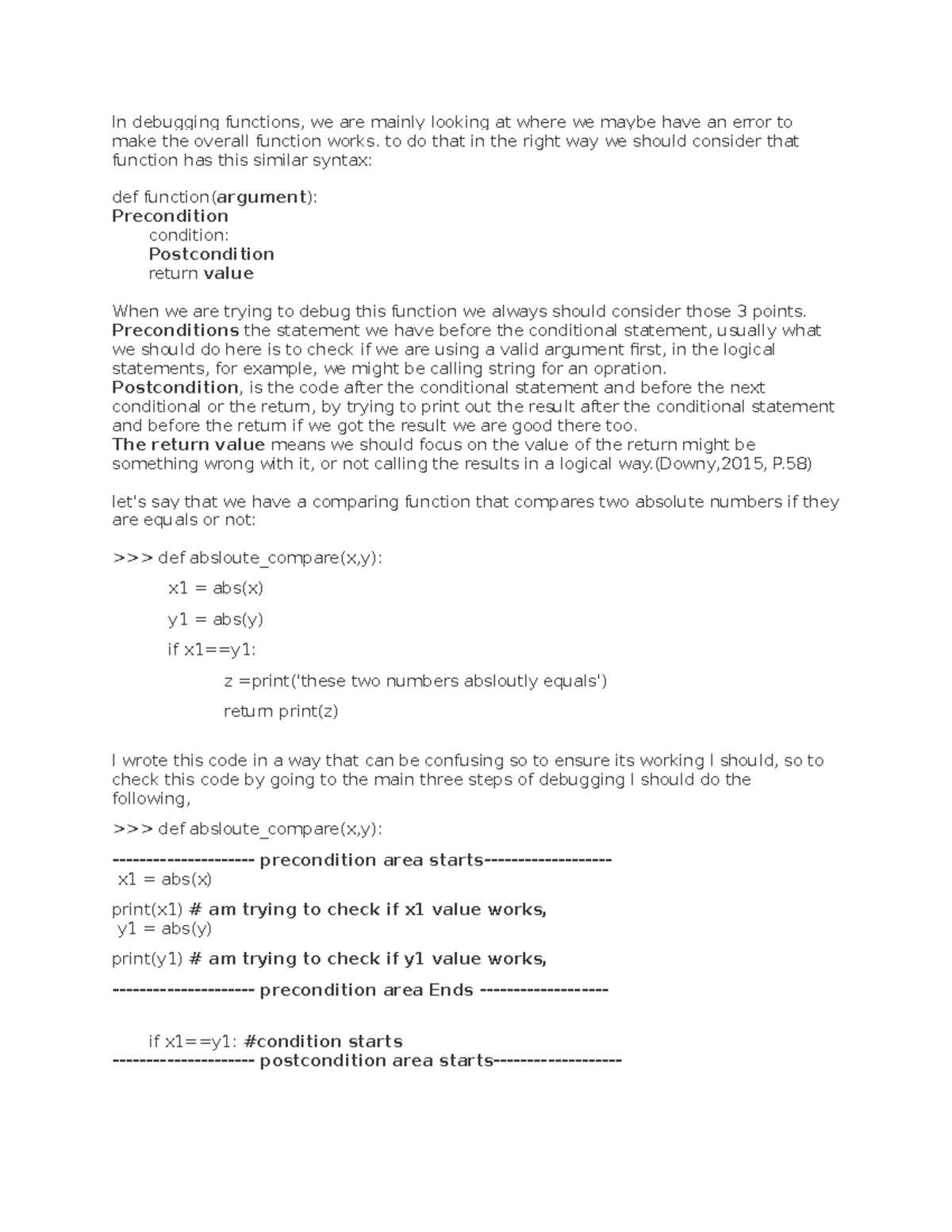 Disscusion - In debugging functions, we are mainly looking at where we maybe have an error to ...