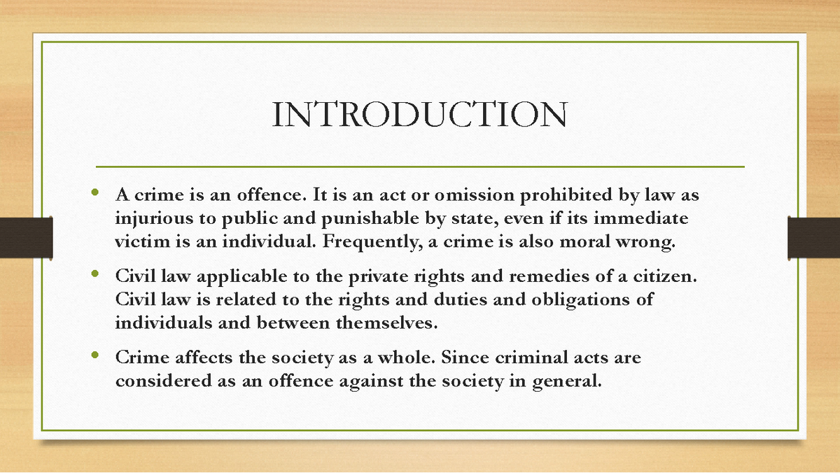 THE Civil AND Criminal LAW - INTRODUCTION A crime is an offence. It is ...