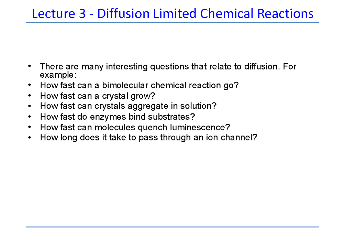 90009 lecture 3 - Lecture 3 - Diffusion Limited Chemical Reactions ...