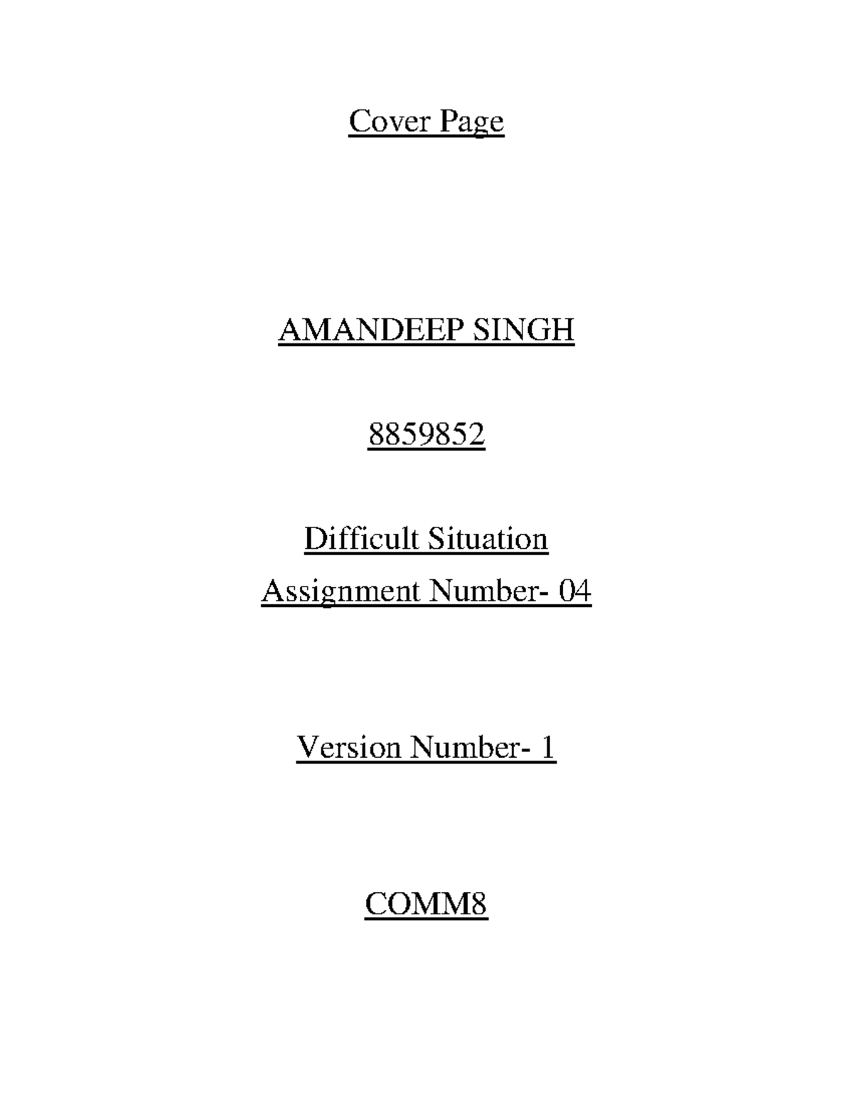 Assignment 4#-Difficult Situation - Cover Page AMANDEEP SINGH 8859852 Difficult Situation ...