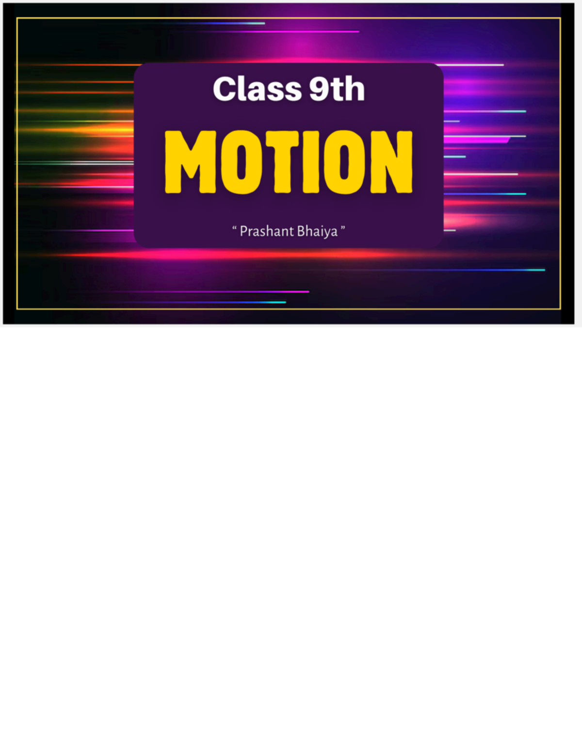 1000054501 - Fff - Class 9th MOTION Class 9th MOTION Topics to be ...