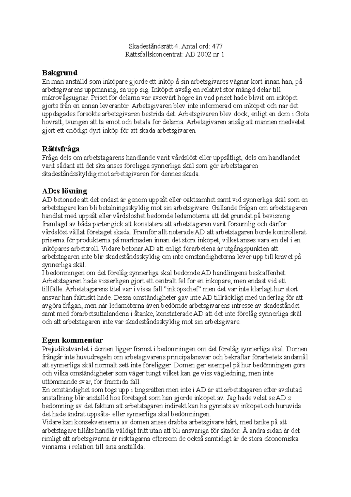RFK skadeståndsrätt AD 2002 nr 1 - Skadeståndsrätt 4. Antal ord: 477 ...