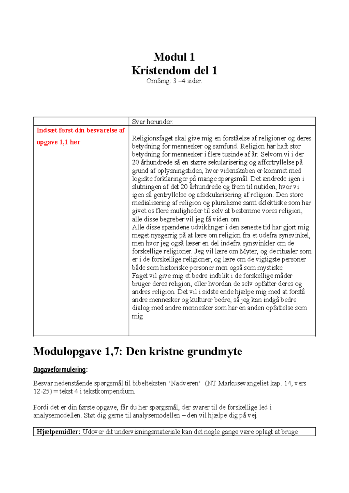 Opgave 1,1 og 1,7 - kristendom - Modul 1 Kristendom del 1 Omfang: 3 –4 ...