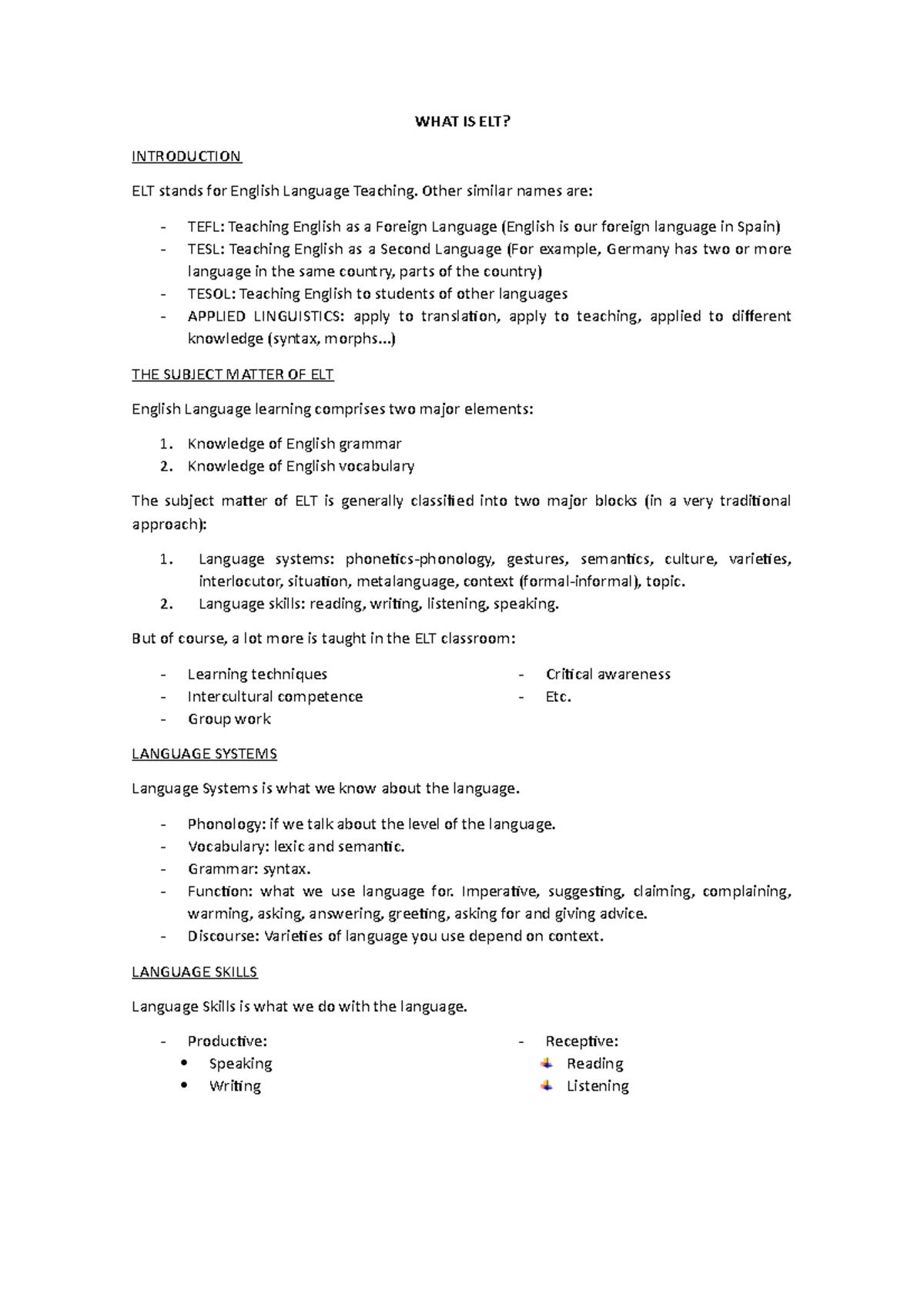 WHAT IS ELT - WHAT IS ELT? INTRODUCTION ELT stands for English Language ...