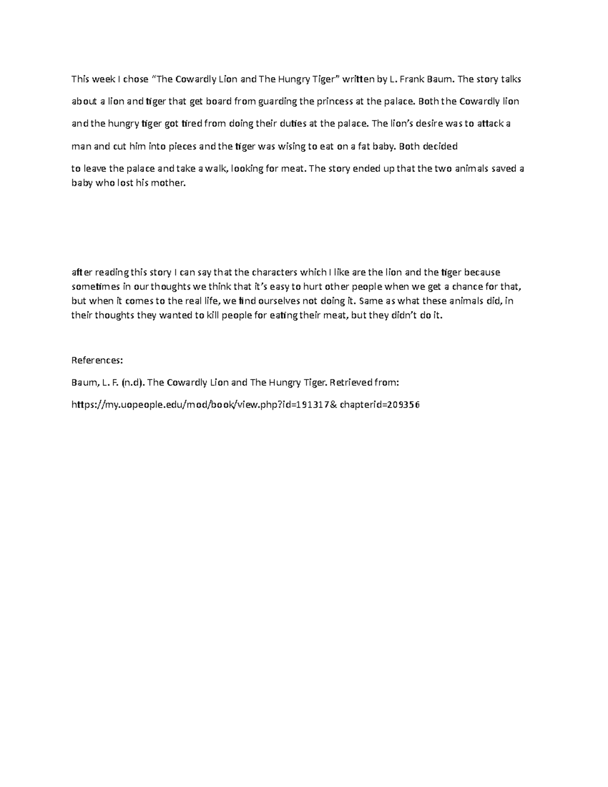 Discussion unit 6 - This week I chose “The Cowardly Lion and The Hungry ...