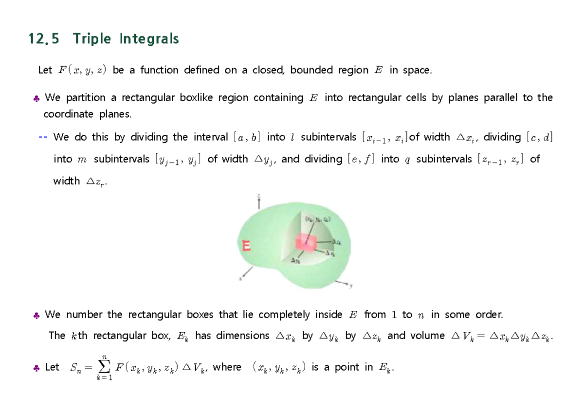12-5 Triple Integrals - 강의자료 - 12. 5 Triple Integrals Let be a function defined on a - Studocu
