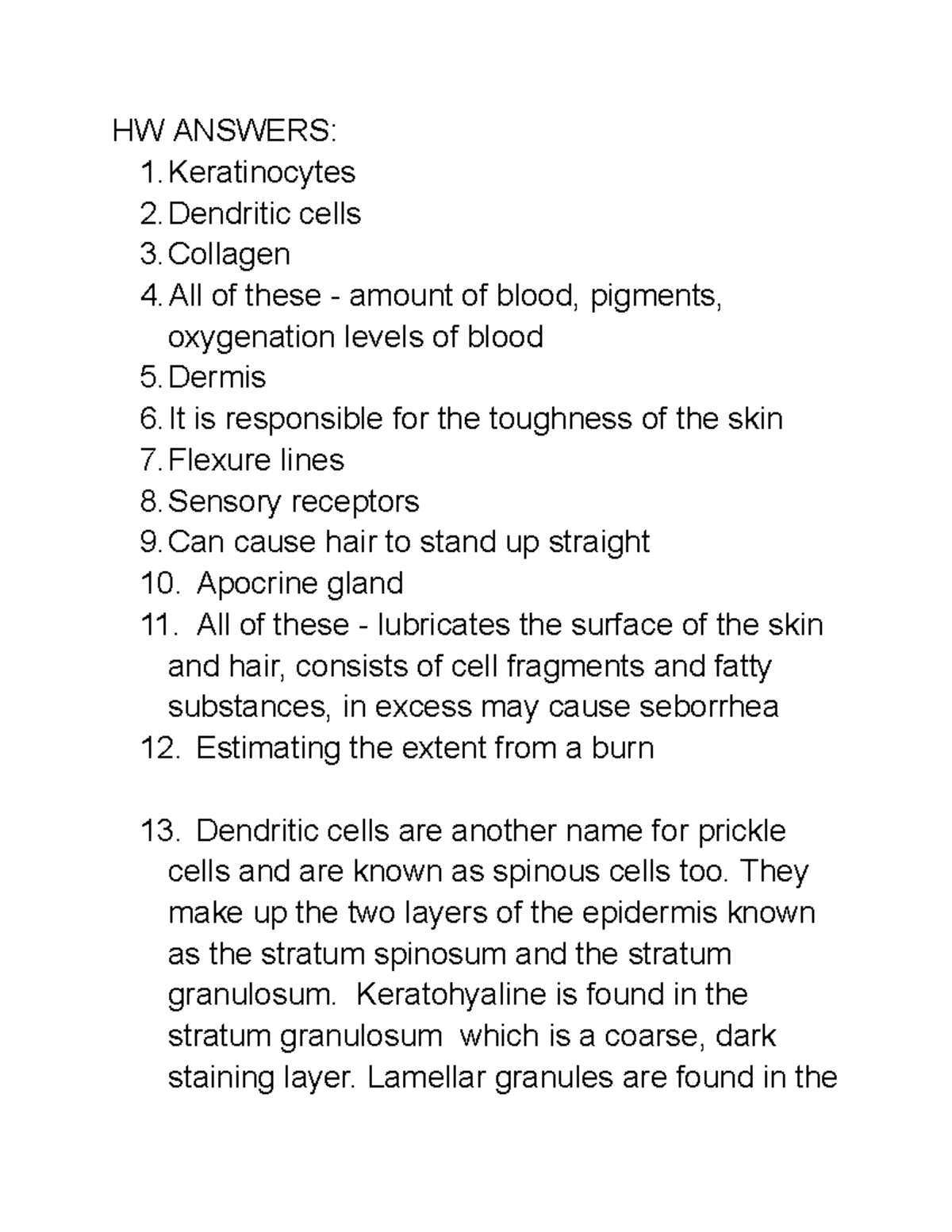 Hw 6 integumentary system - HW ANSWERS: 1 2 cells 3 4 of these - amount ...