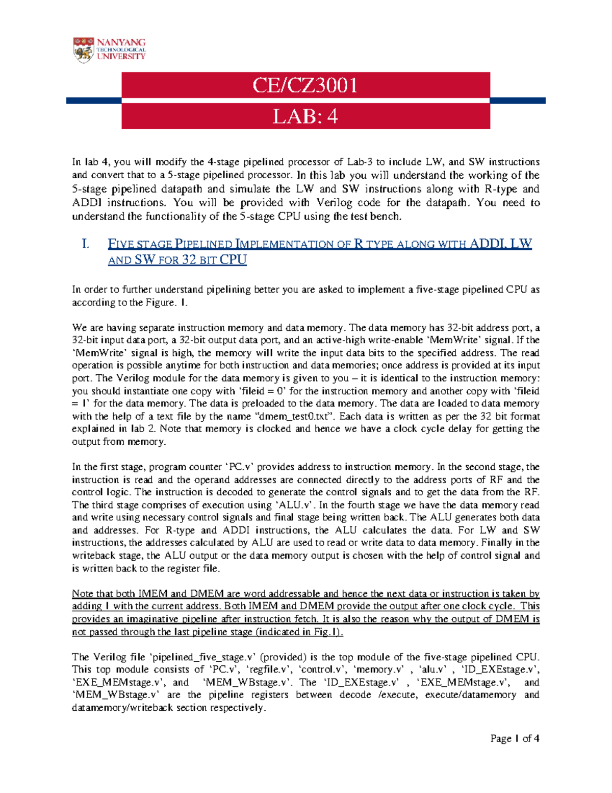 CE CZ3001 Laboratory 4 - CE/CZ3001 LAB: 4 In lab 4, you will modify the 4-stage pipelined ...