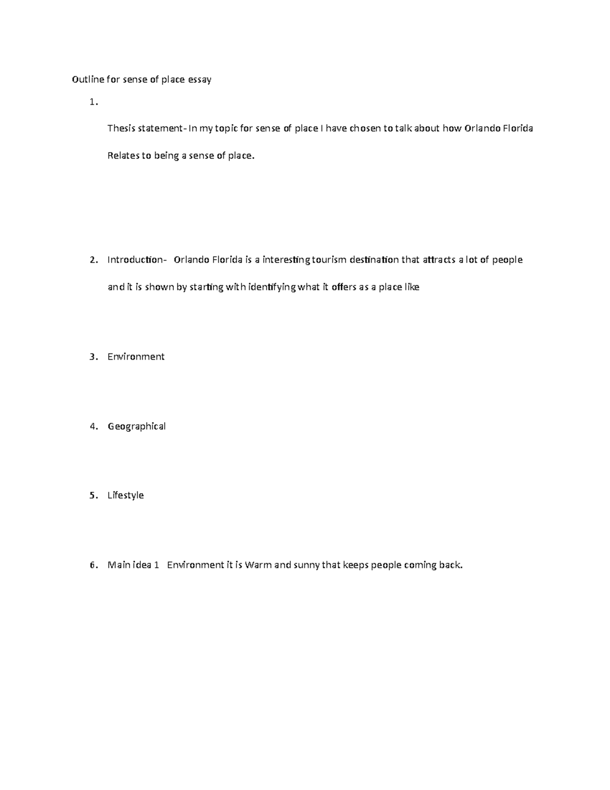 Outline for sense of place essay - Thesis statement- In my topic for ...